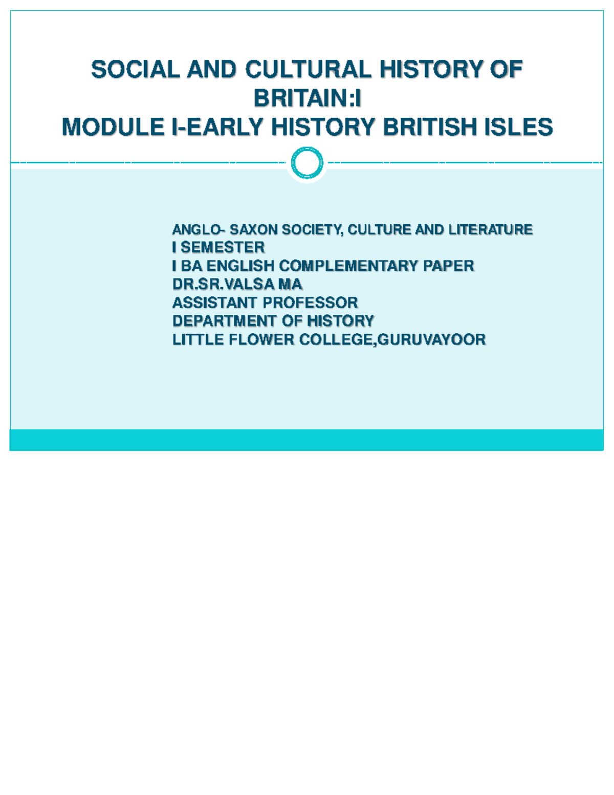 Hstry module 1 - Lecture notes - SOCIAL AND CULTURAL HISTORY OF BRITAIN ...