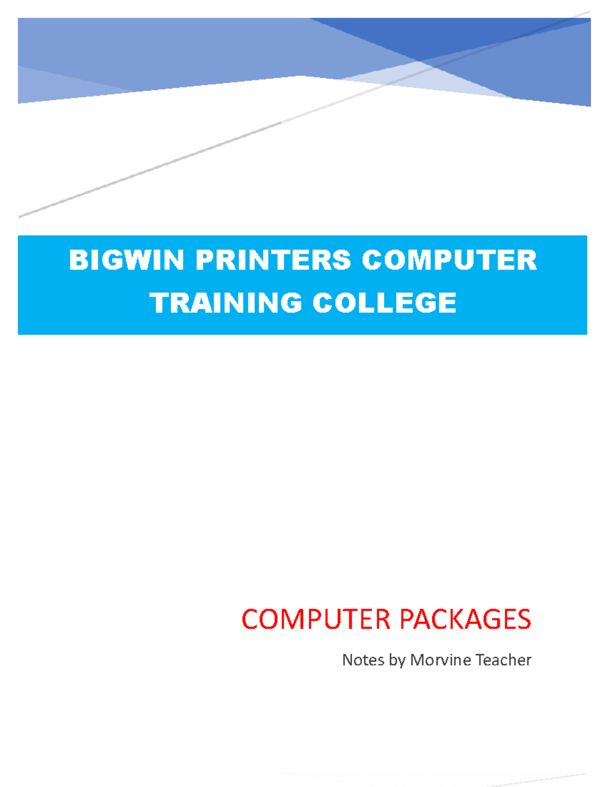 Computer packages - BIGWIN PRINTERS COMPUTER TRAINING COLLEGE COMPUTER ...