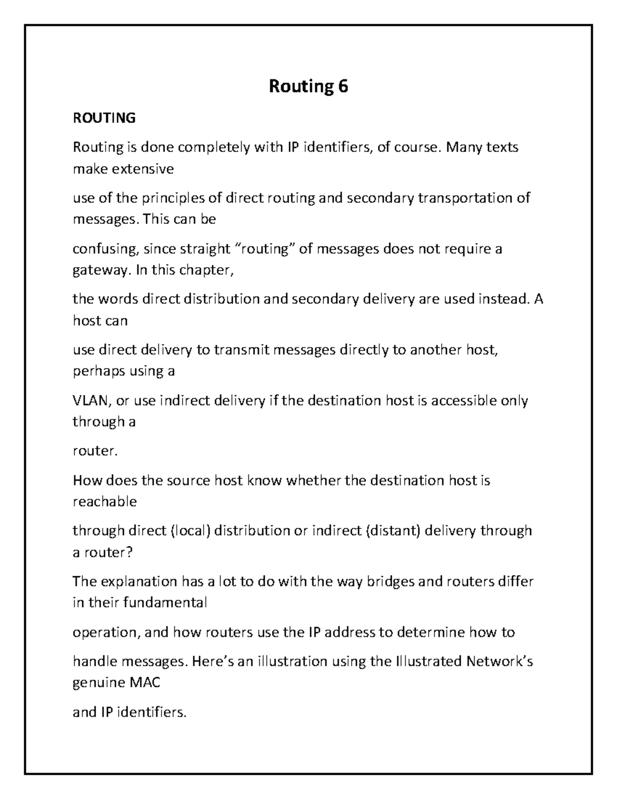 Routing 6 - Routing 6 ROUTING Routing is done completely with IP ...