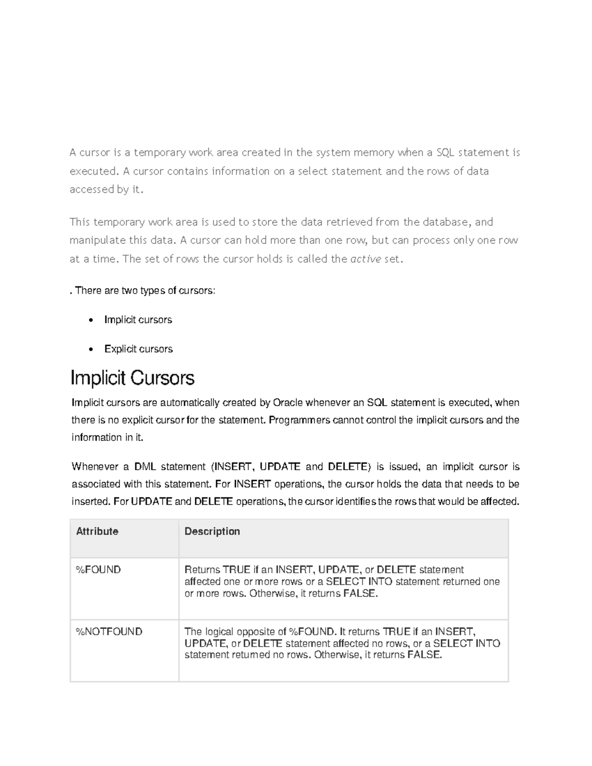 Cursor A Cursor Is A Temporary Work Area Created In The System Memory When A Sql Statement Is
