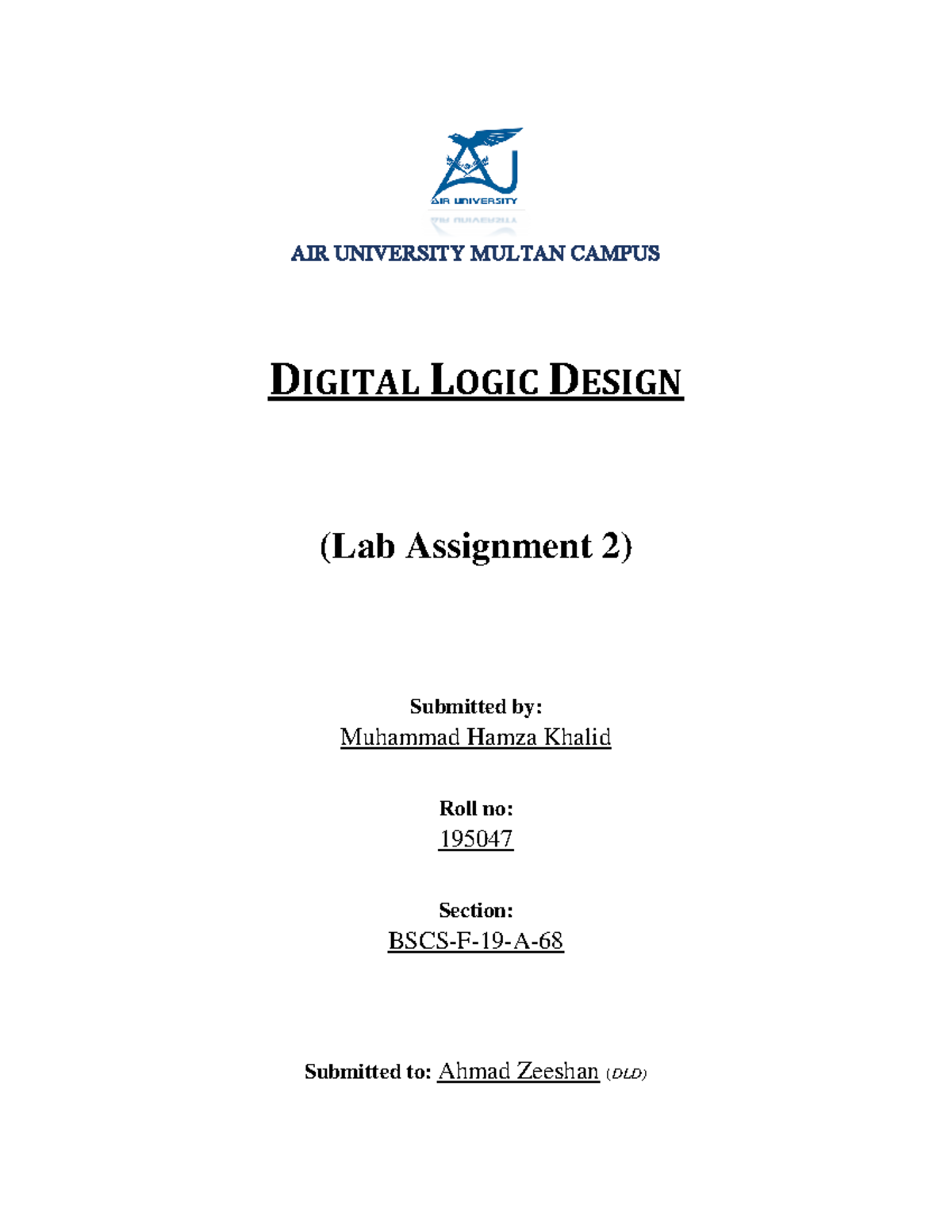 Lab Assignment 2 - AIR UNIVERSITY MULTAN CAMPUS DIGITAL LOGIC DESIGN (Lab Assignment 2 ...