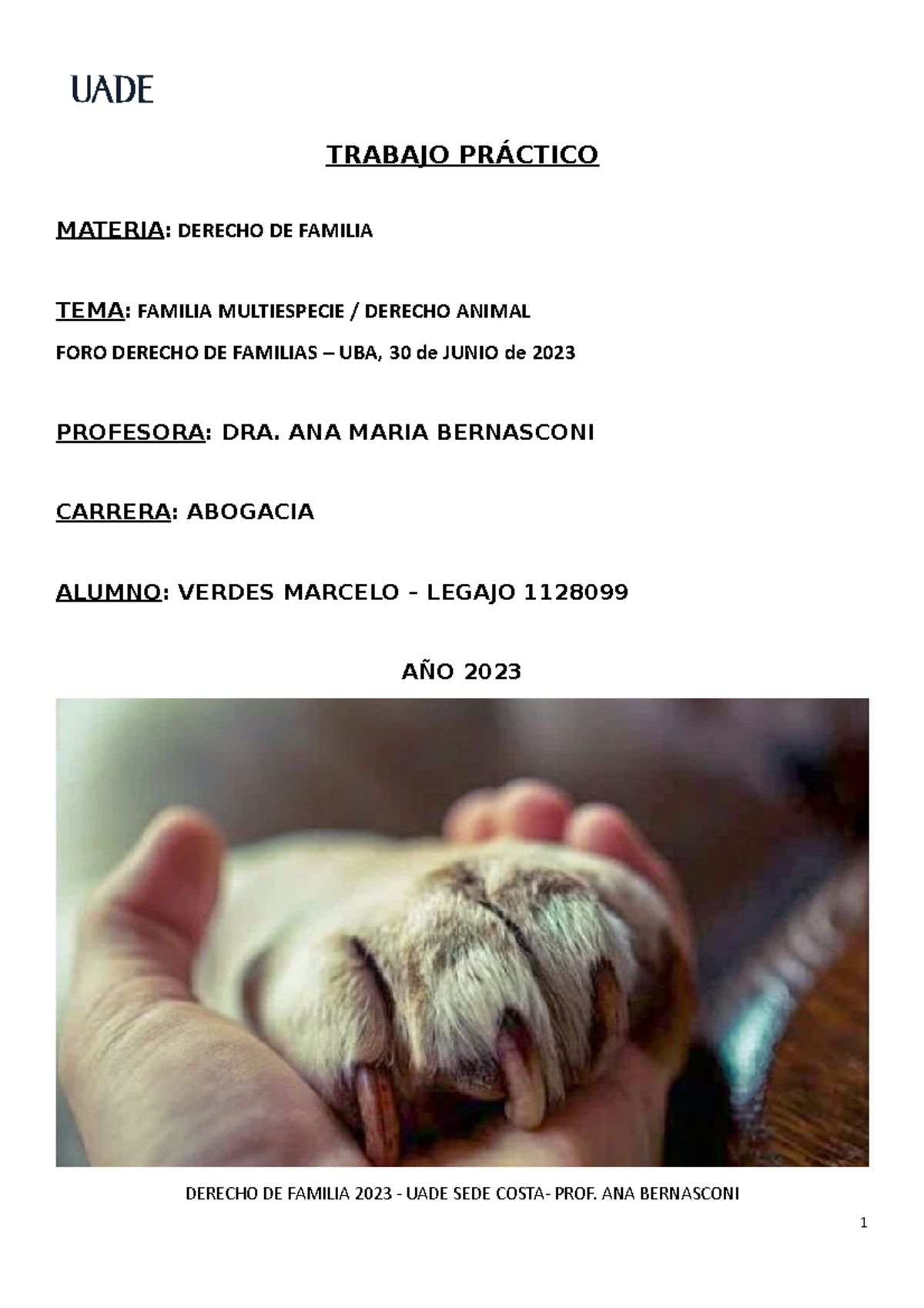 TP Familia Multiespecie FORO DE UBA 2023 - TRABAJO PRÁCTICO MATERIA ...