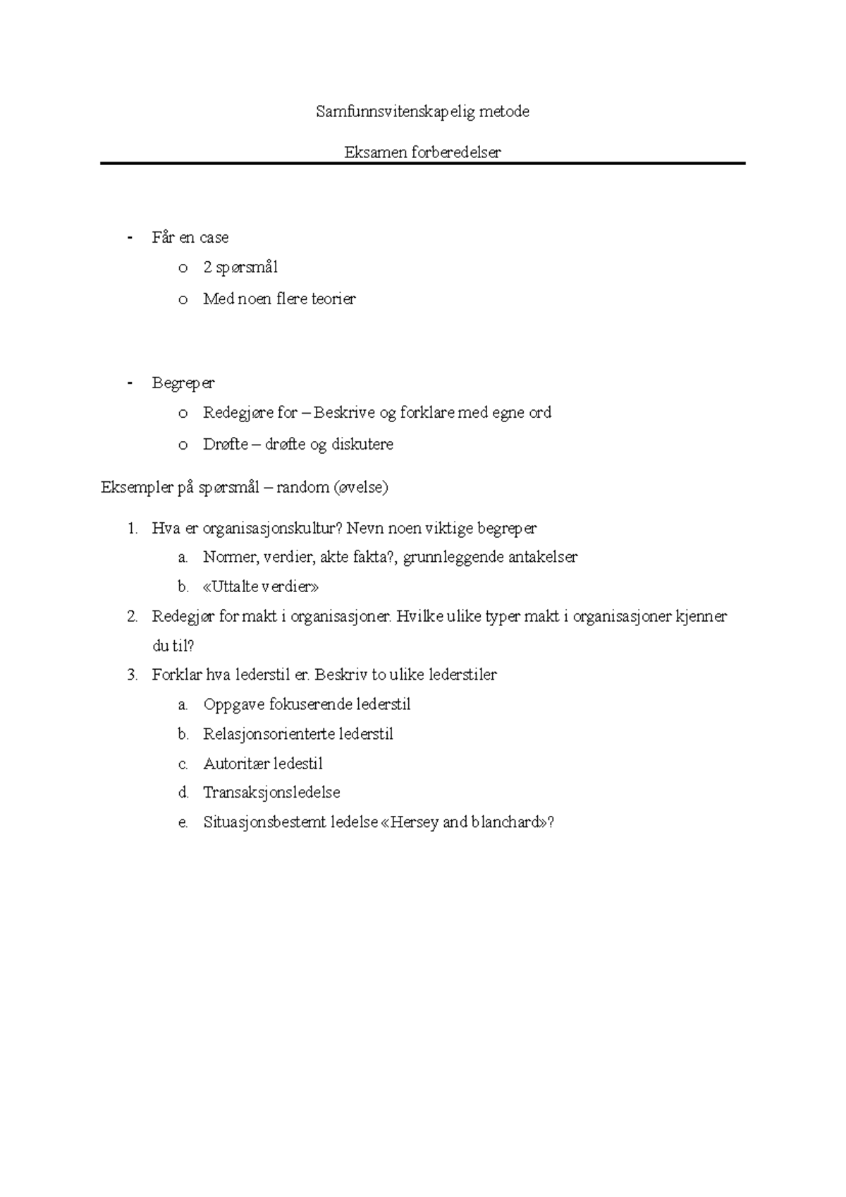 Organisering og Ledelse forberedelse til eksamen - Samfunnsvitenskapelig metode Eksamen - Studocu