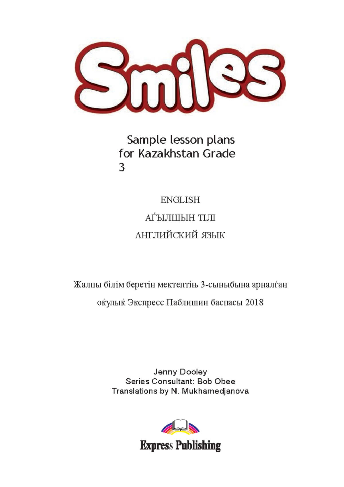 Lesson plan smiles 3 - Sample lesson plans for Kazakhstan Grade 3 ...
