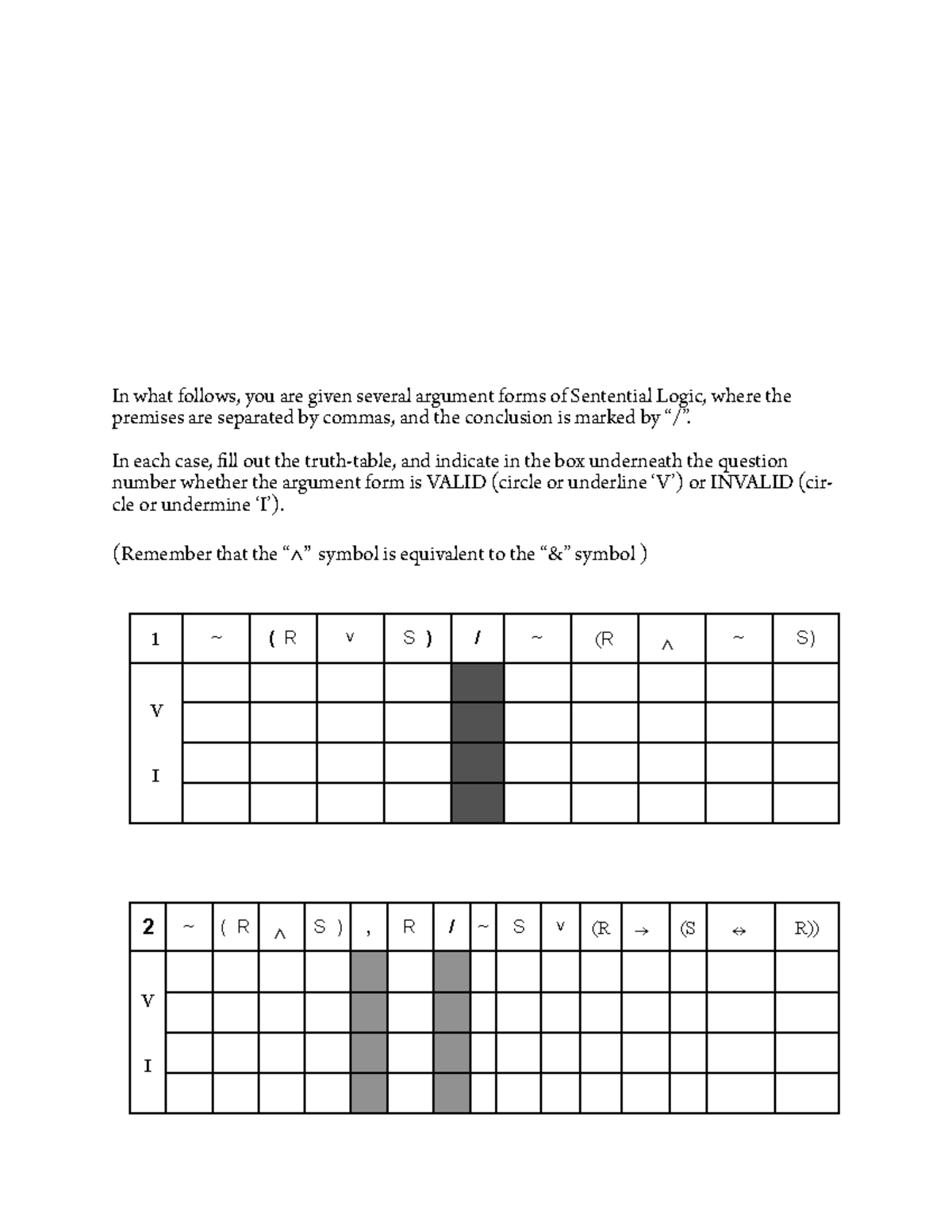 homework phil 346 - In what follows, you are given several argument forms of Sentential Logic ...
