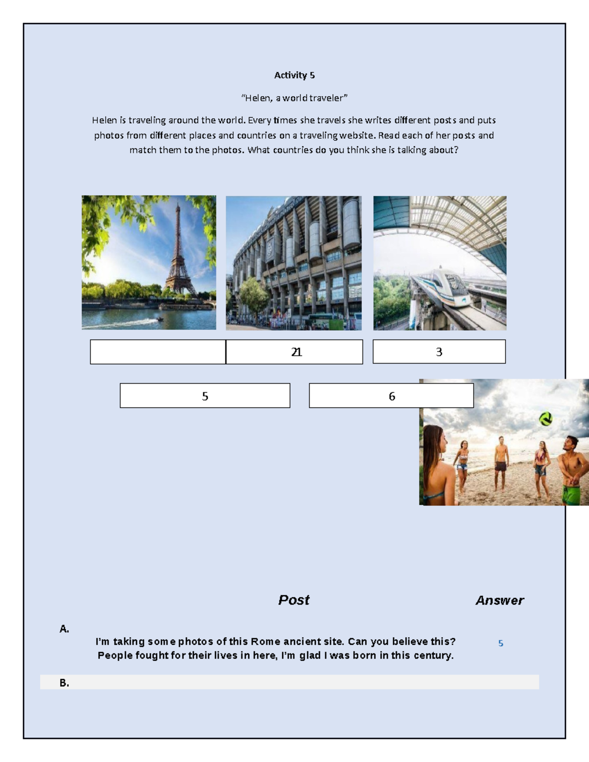 Activity 5 - Helen is traveling around the world. Every times she ...