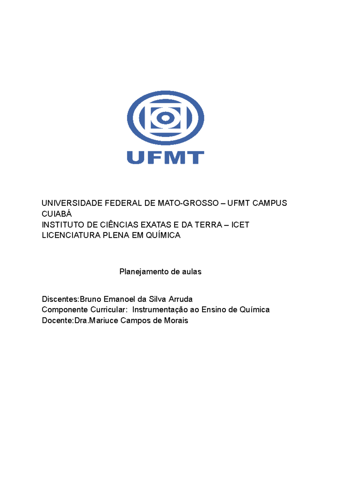 Planos de aulas - UNIVERSIDADE FEDERAL DE MATO-GROSSO – UFMT CAMPUS ...