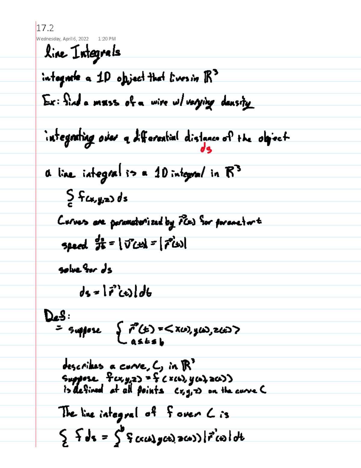 17.2 Line integrals, Calc 3 - 17 Wednesday, April 6, 2022 1:20 PM line ...