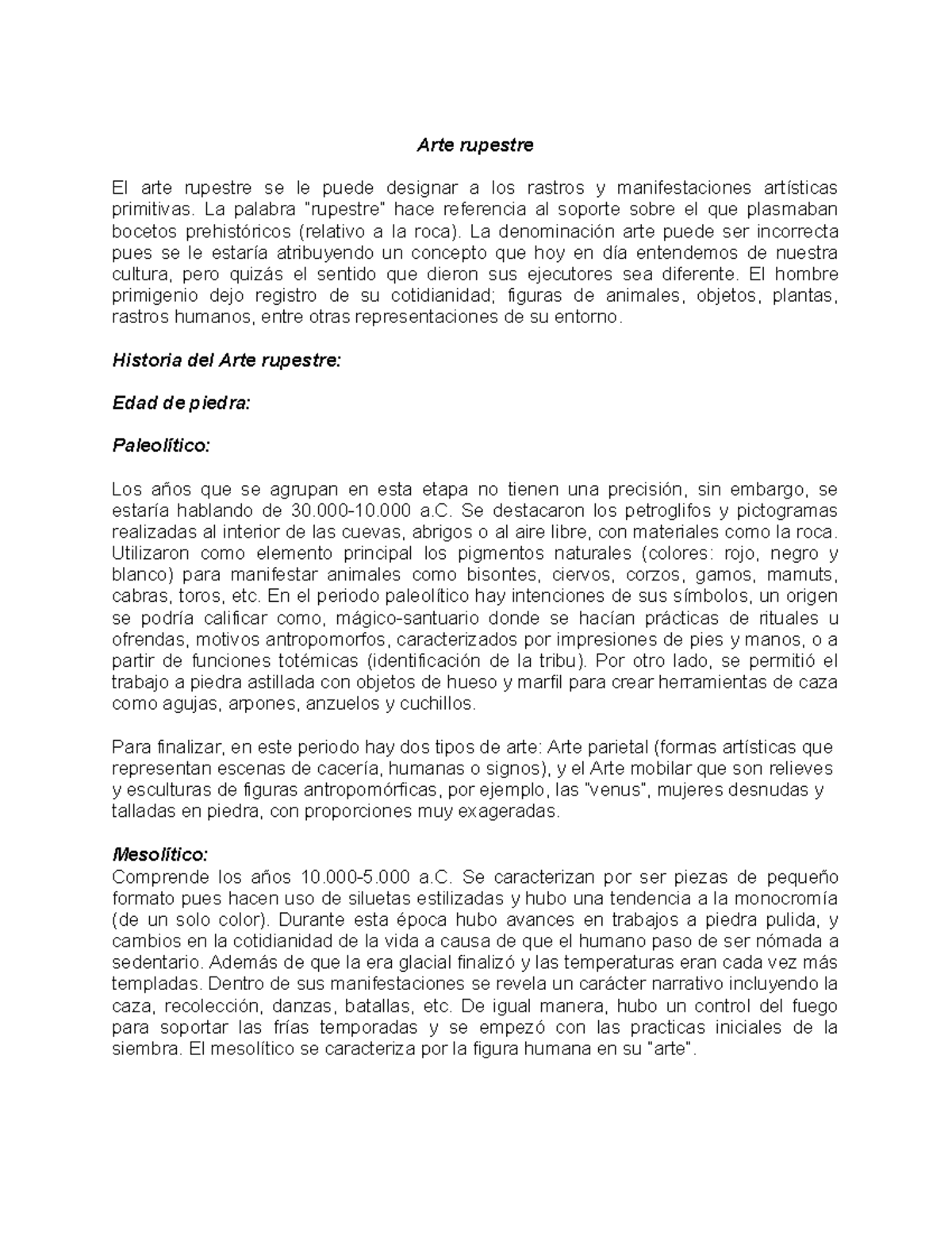 Arte rupestre - La palabra “rupestre” hace referencia al soporte sobre ...