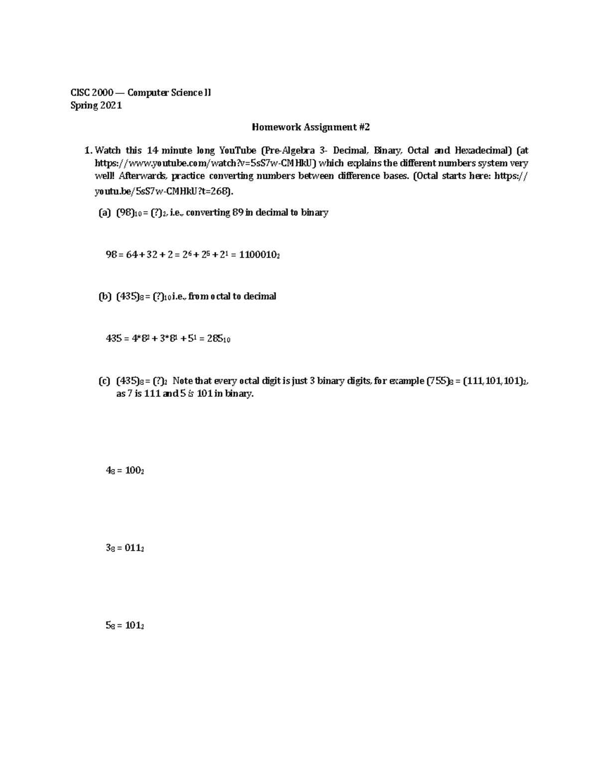 Homework 2 - CISC 2000 — Computer Science II Spring **Homework Assignment #2 ** 1. Watch this 14 ...