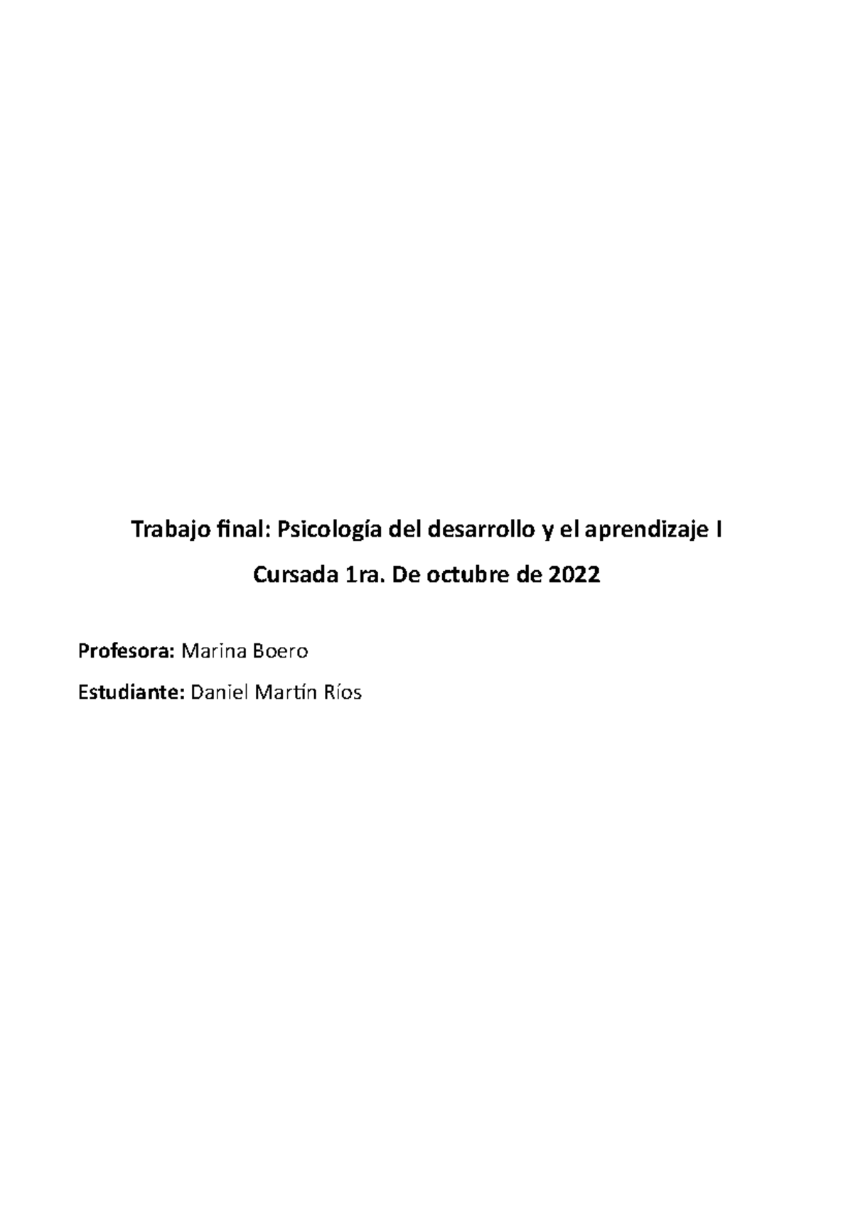 Daniel Rios PDy A 1era Octubre TPFinal - Trabajo final: Psicología del desarrollo y el ...