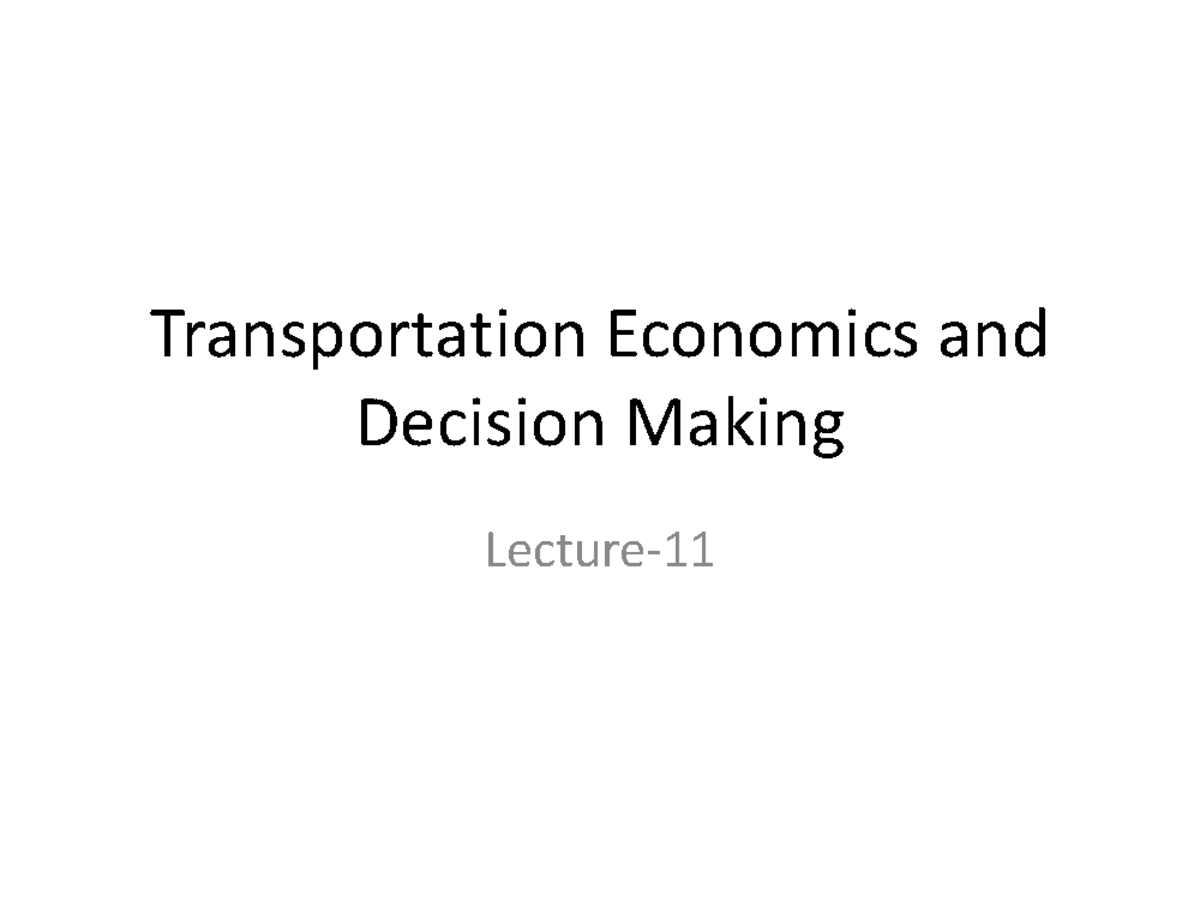 11v3 Transportation Economics and decision making (notes ...