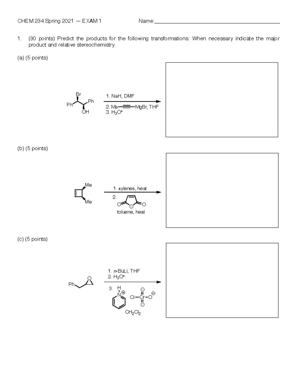 Exam 1 - practice exam - CHEM 234 Spring 2021 — EXAM 1 Name: 1. (30 ...