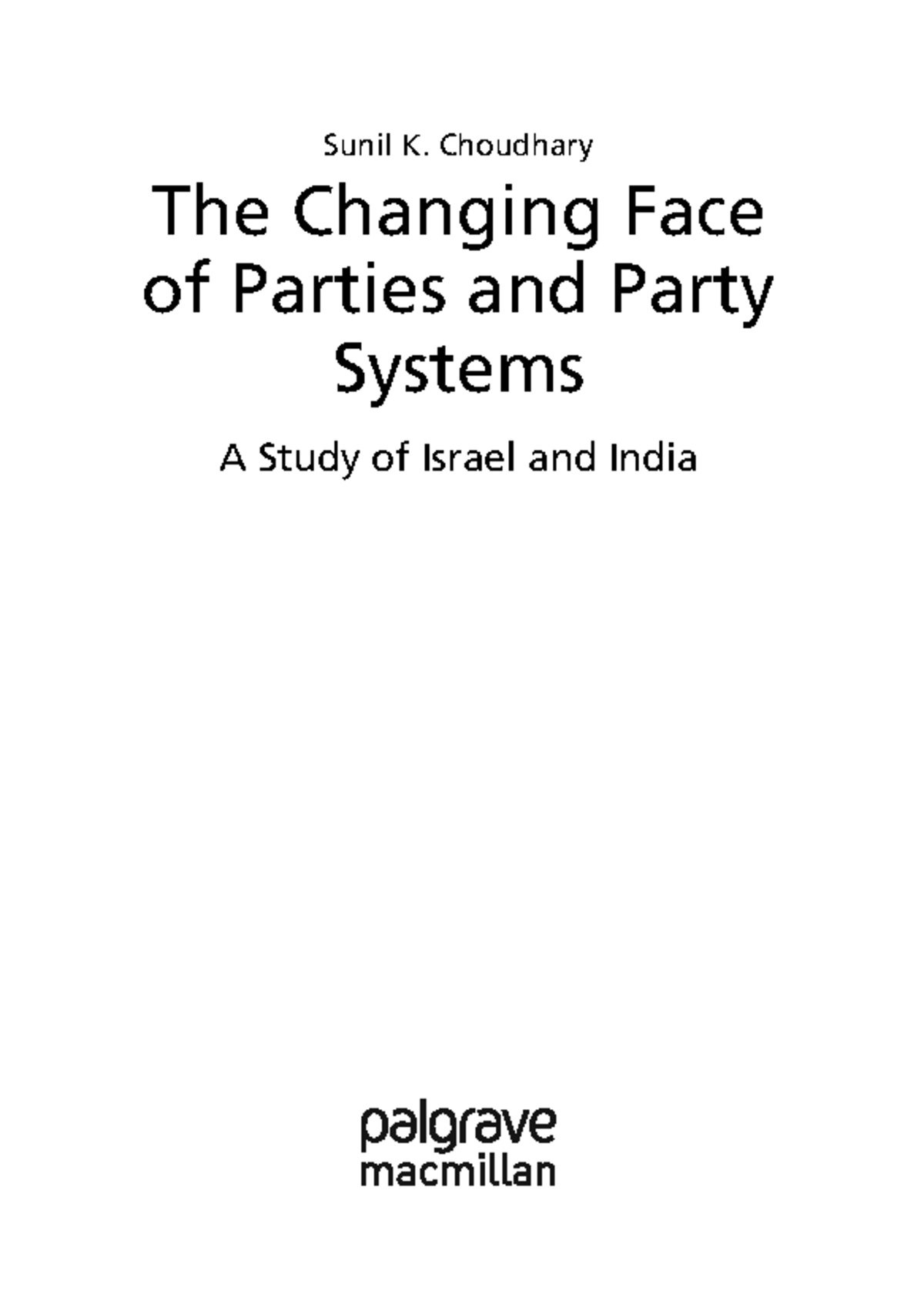 VI. 2 Sunil Choudhary - The Changing Face of Parties and Party Systems ...