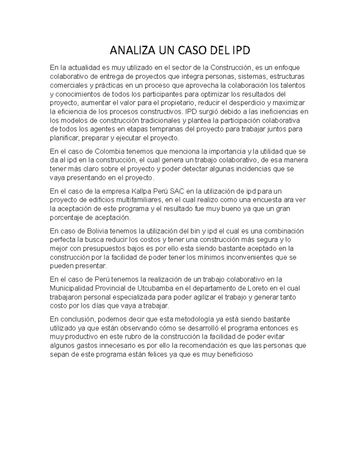 Analiza UN CASO DEL IPD - espero te ayude - ANALIZA UN CASO DEL IPD En la actualidad es muy ...