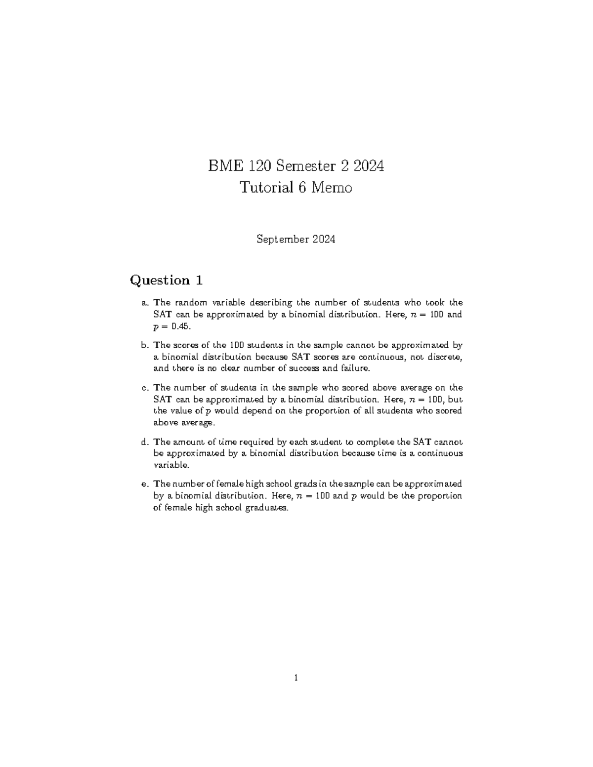 Tutorial 6 Memo - BME 120 Semester 2 2024 Tutorial 6 Memo September 2024 Question 1 a. The ...