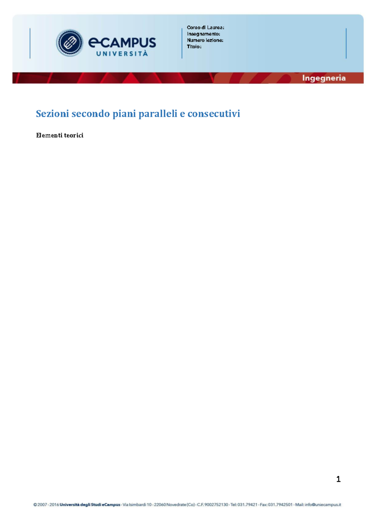 Lezione 15 - ING IND GEST - Sezioni secondo piani paralleli e consecutivi - Insegnamento: Numero ...