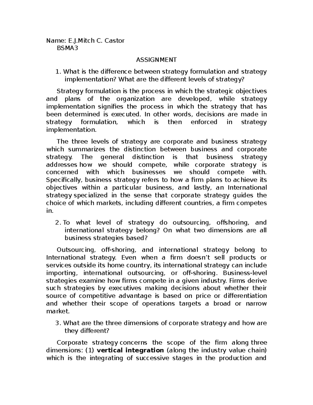 Assignment-Module-9 - Grade: A - Name: E.J C. Castor BSMA ASSIGNMENT What is the difference ...