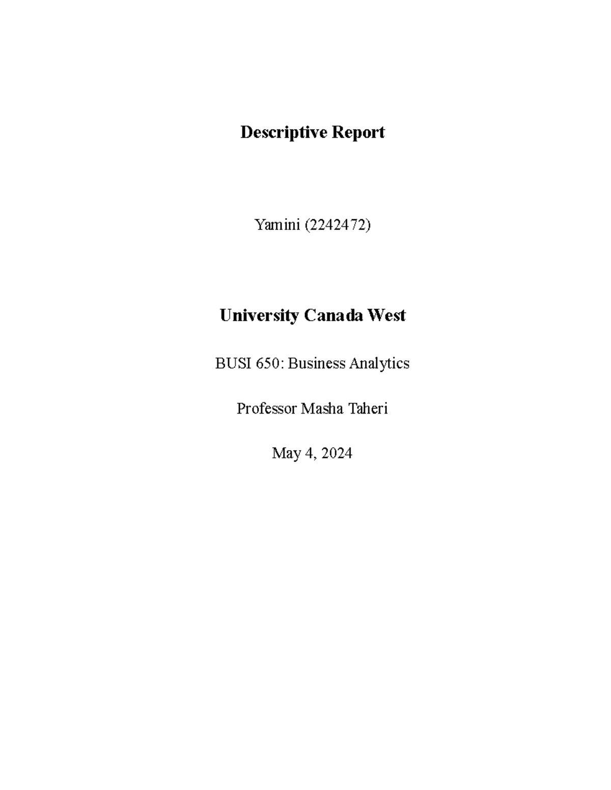 Descriptive Report - Individual assignment - Descriptive Report Yamini ...