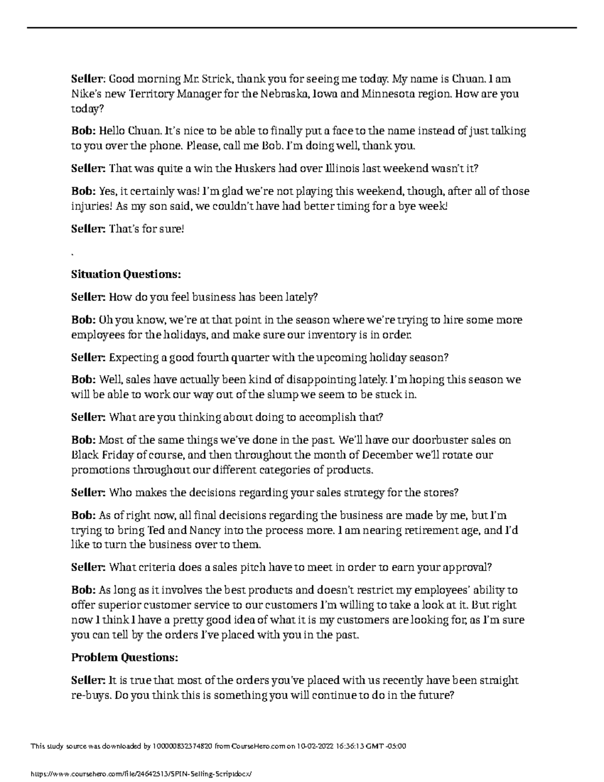 Spin Sample 1 - Seller : Good morning Mr. Strick, thank you for seeing ...