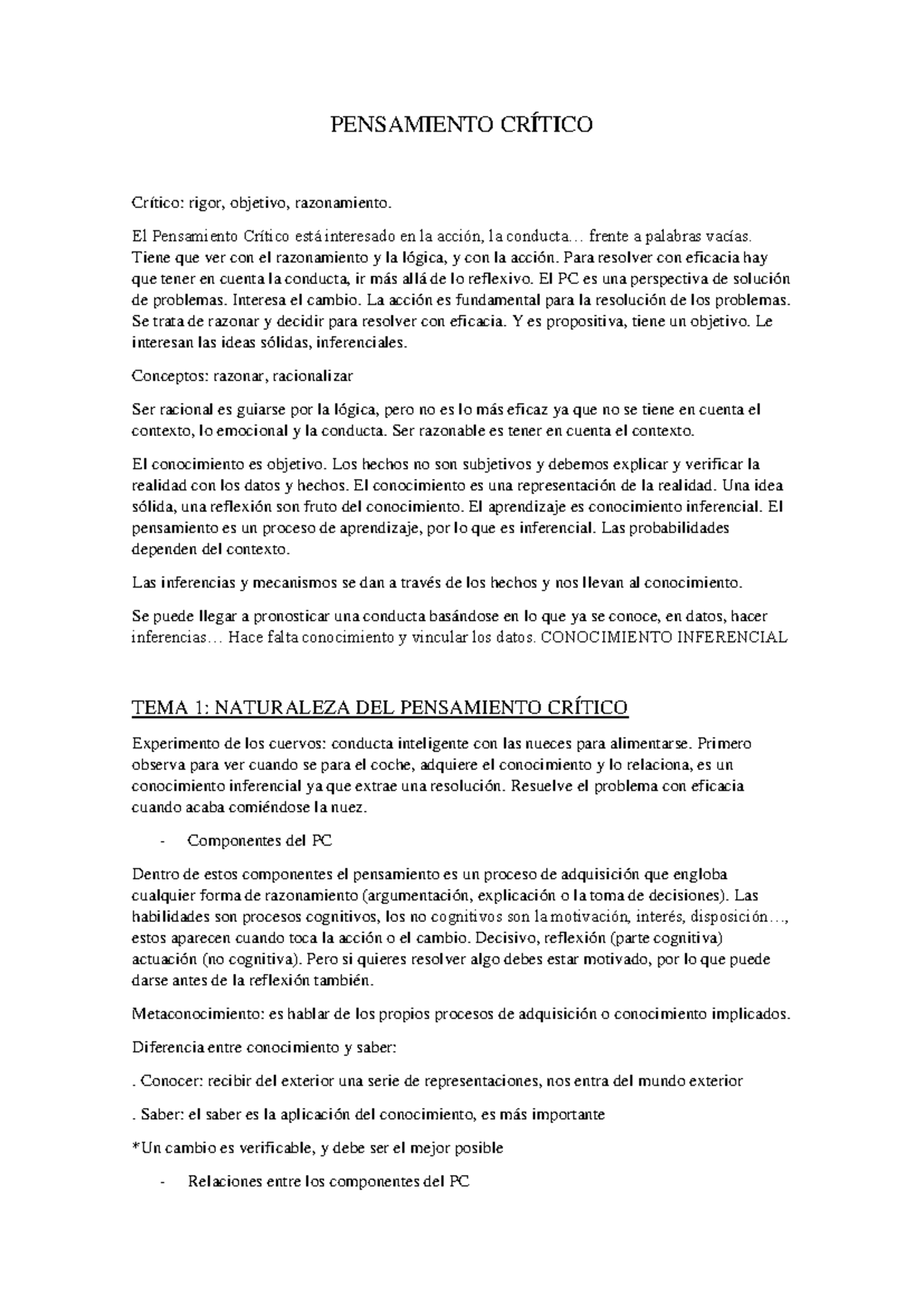 Apuntes Pensamiento Crítico - PENSAMIENTO CRÍTICO Crítico: rigor ...