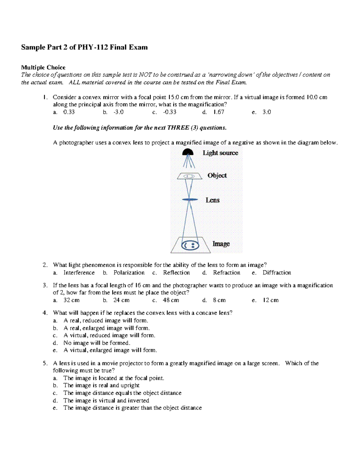 PHY-112 Sample Final Part II - Sample Part 2 of PHY-112 Final Exam Multiple Choice The choice of ...