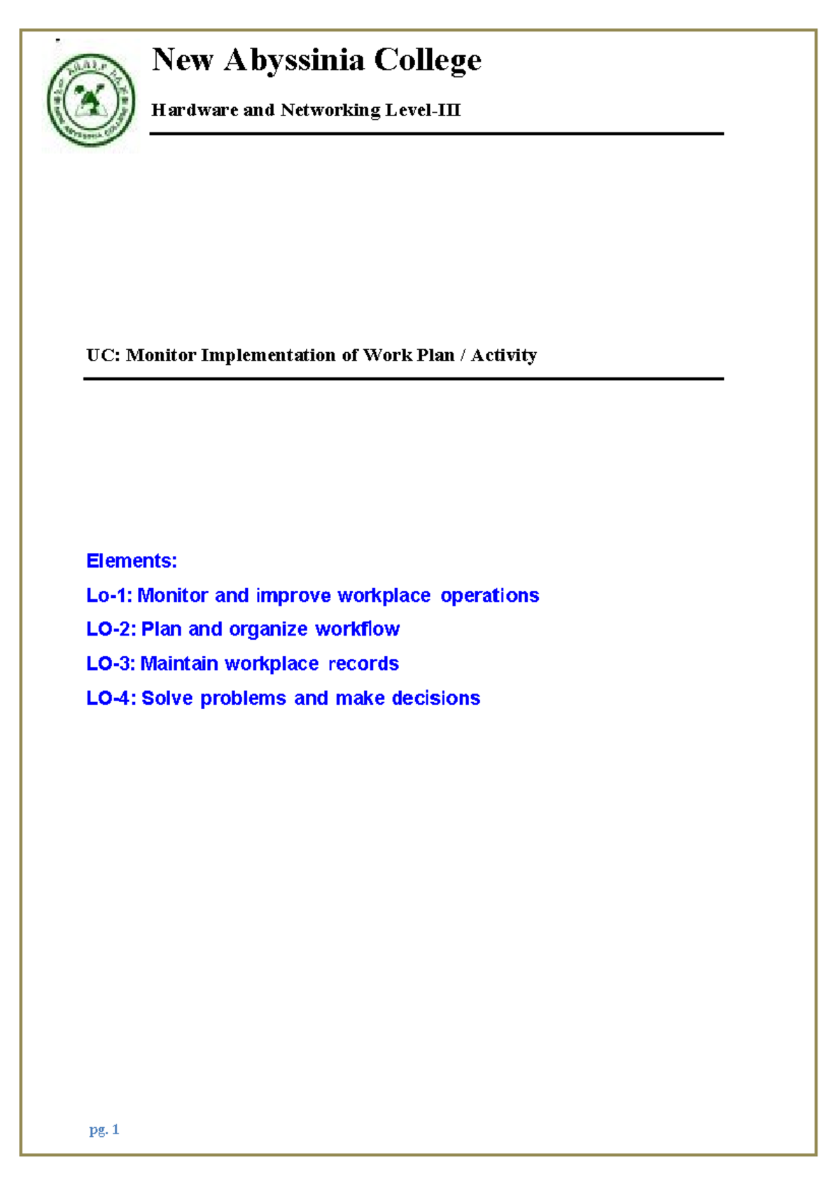 LO1 Monitor Implmantations of work plan - New Abyssinia College ...