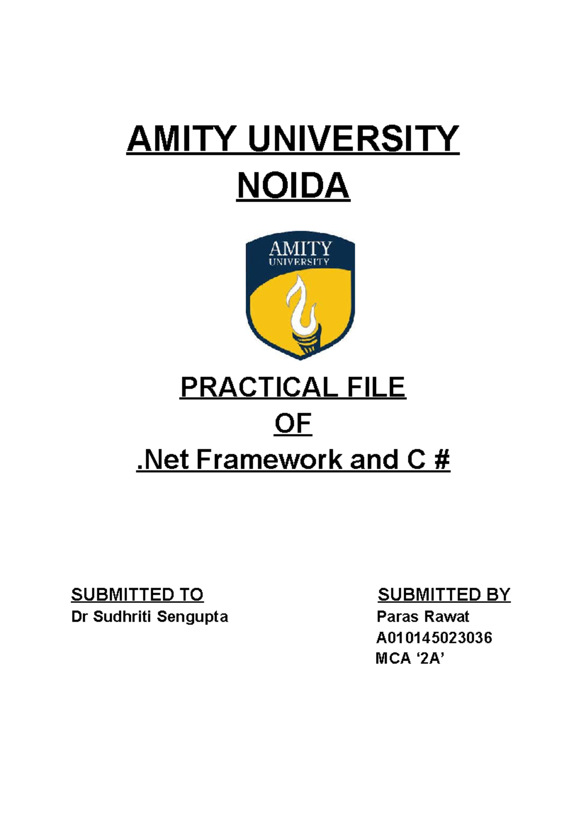 Net framework MCA LAB index(27th Feb) - AMITY UNIVERSITY NOIDA PRACTICAL FILE OF .Net Framework ...