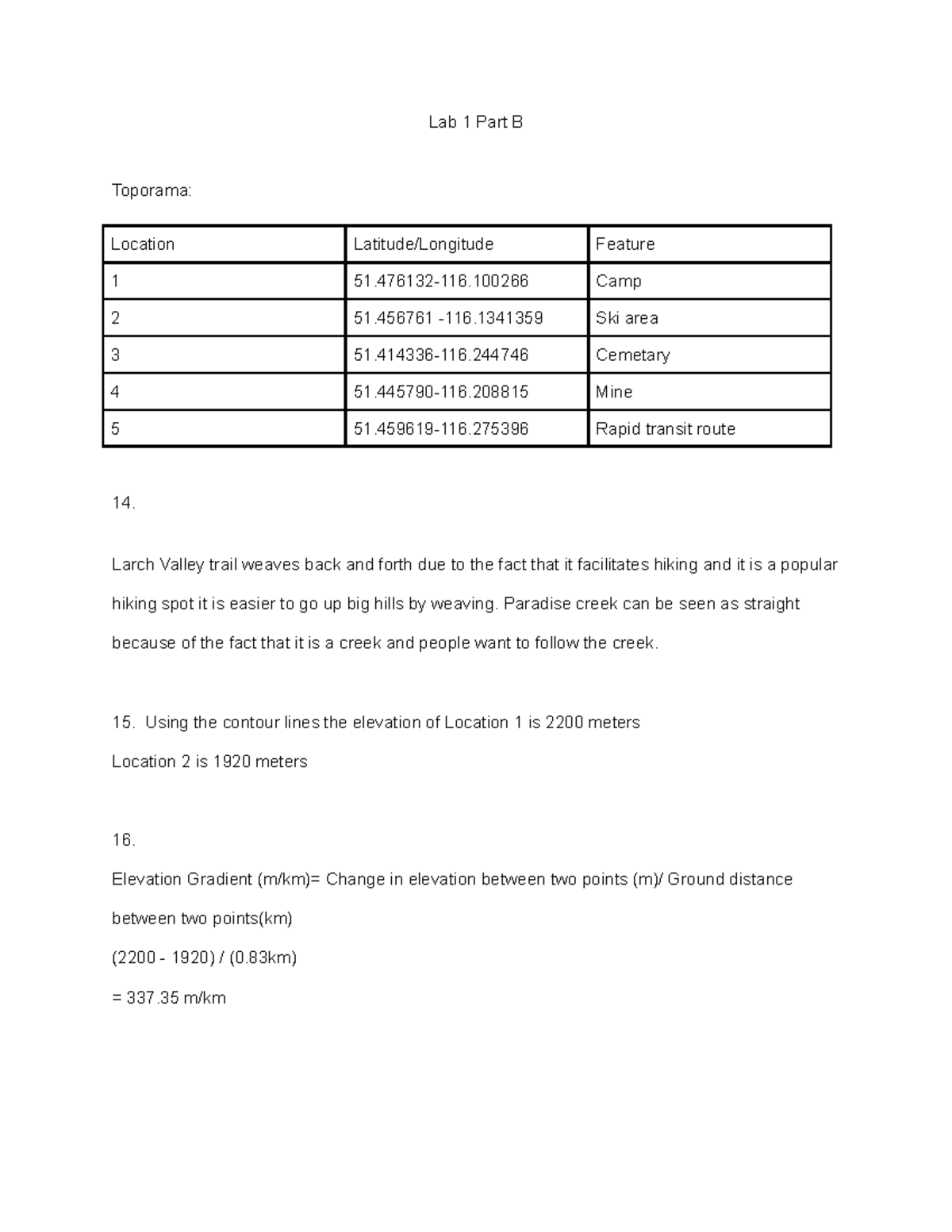 GG101 Lab B - Lab 1 Part B Toporama: Location Latitude/Longitude Feature 1 51.476132-116 Camp 2 ...
