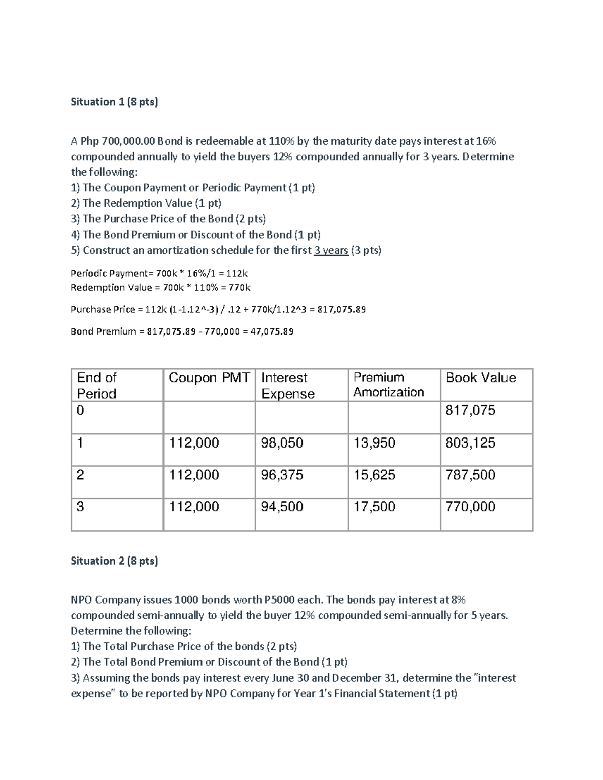 BONDS - Groupwork - Situation 1 (8 pts) A Php 700,000 Bond is ...