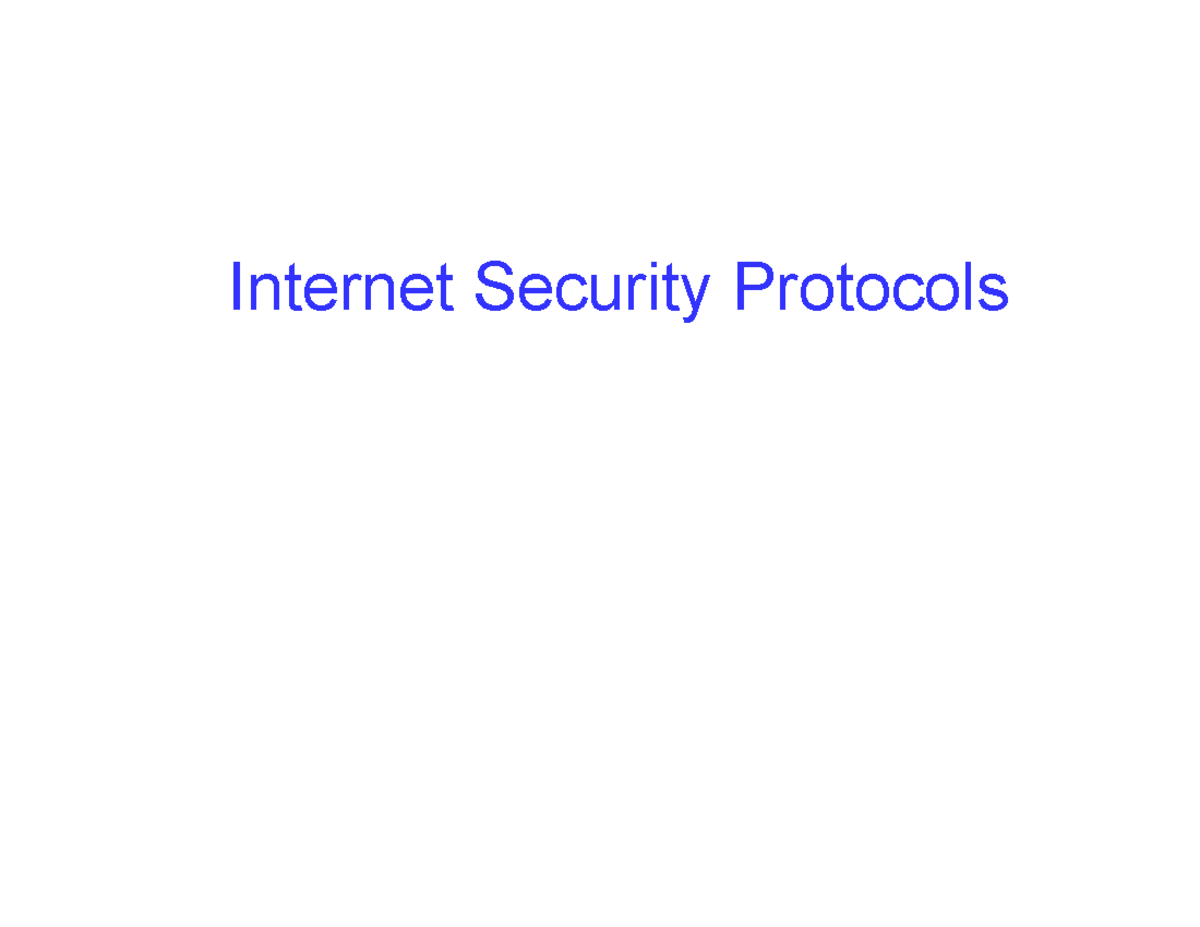 02-Network Security Protocols - Internet Security Protocols Review • Chapter 1: Basic Concepts ...