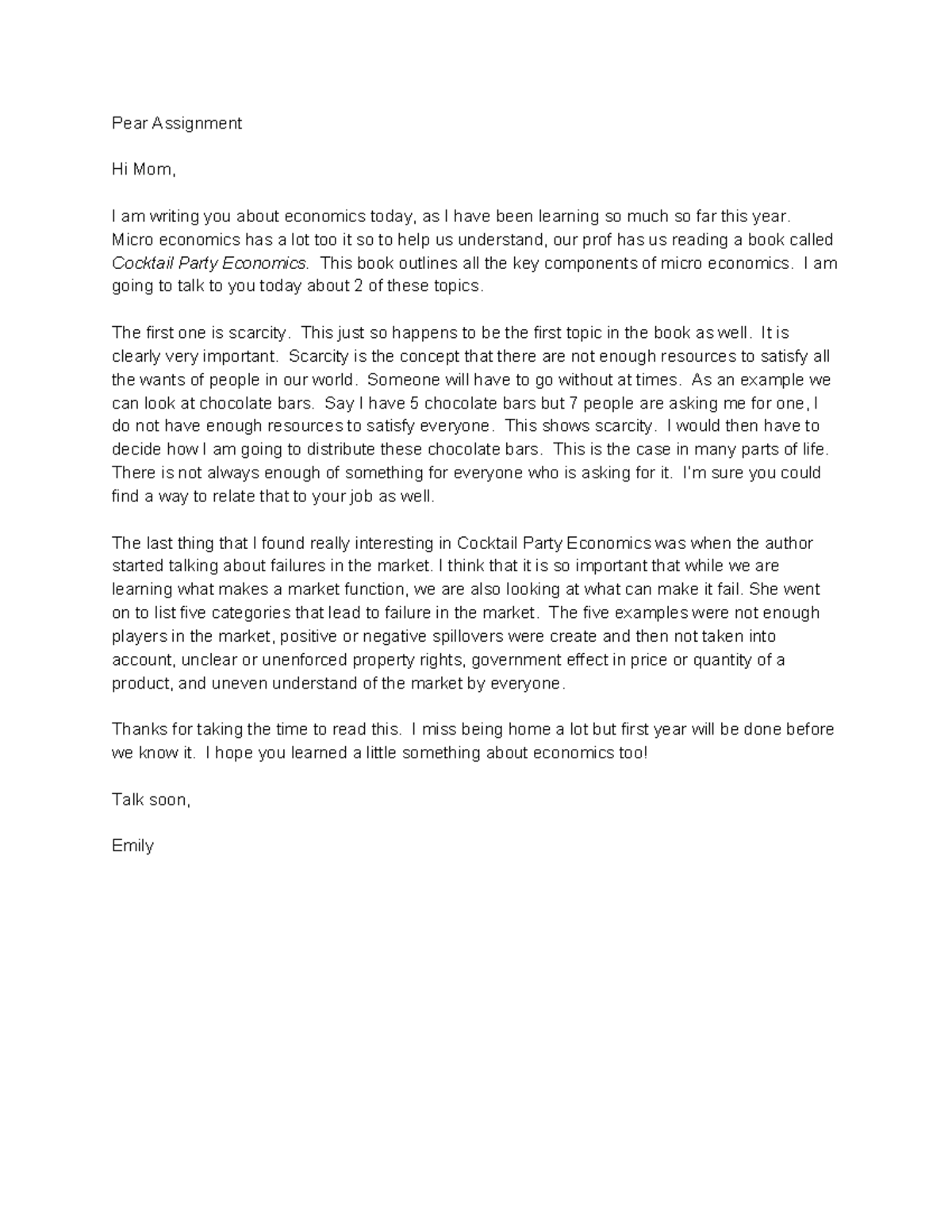 PEAR Assignment - Grade: 85 - Pear Assignment Hi Mom, I am writing you ...