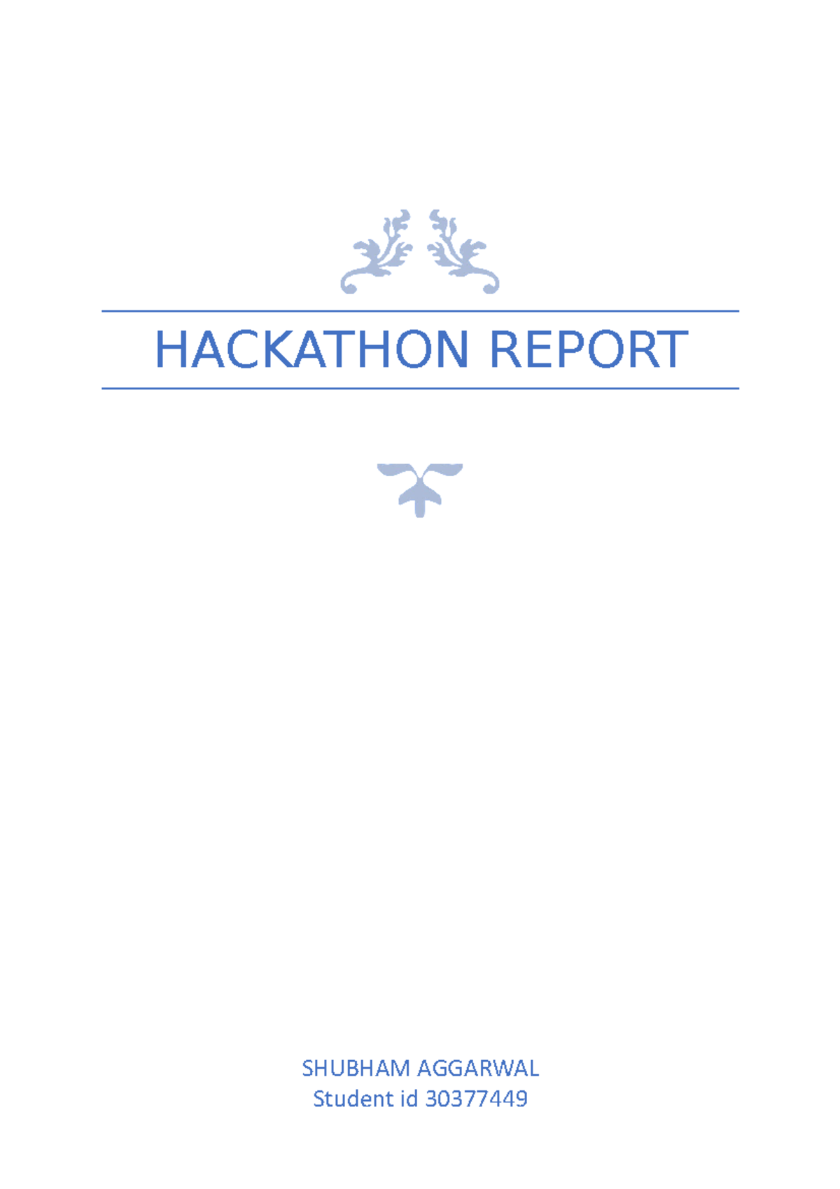 Hackathon report - HACKATHON REPORT SHUBHAM AGGARWAL Student id ...