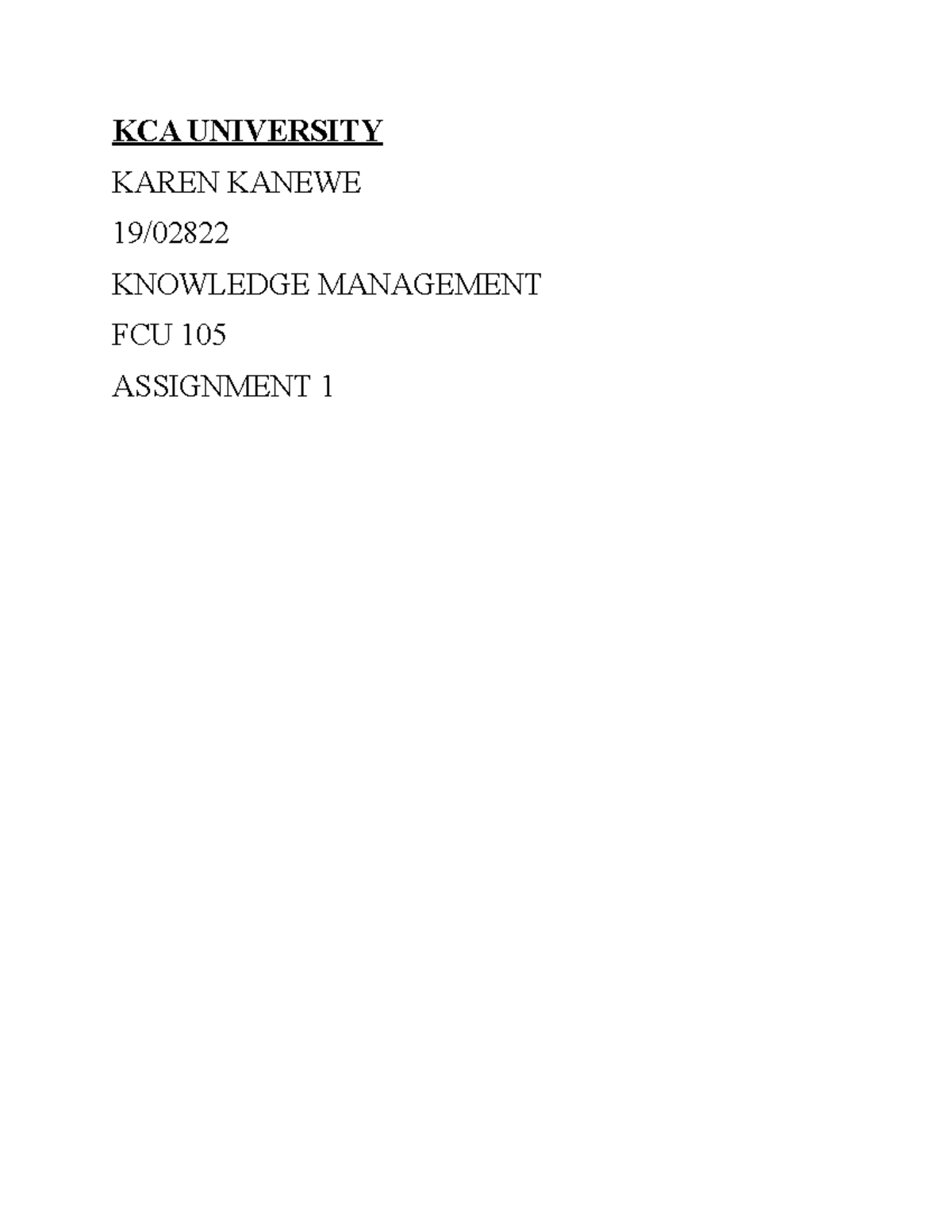 Knowledge Management Assignment 1 - KCA UNIVERSITY KAREN KANEWE 19/ KNOWLEDGE MANAGEMENT FCU 105 ...