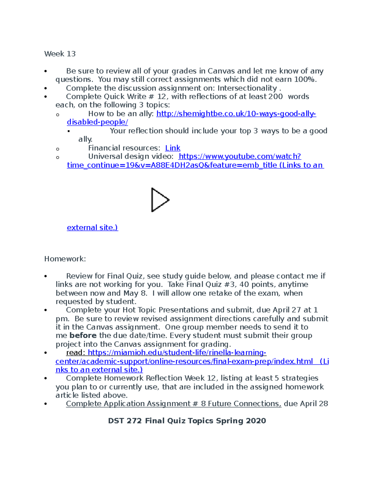 Week 13 Overview - Week 13 Be sure to review all of your grades in ...