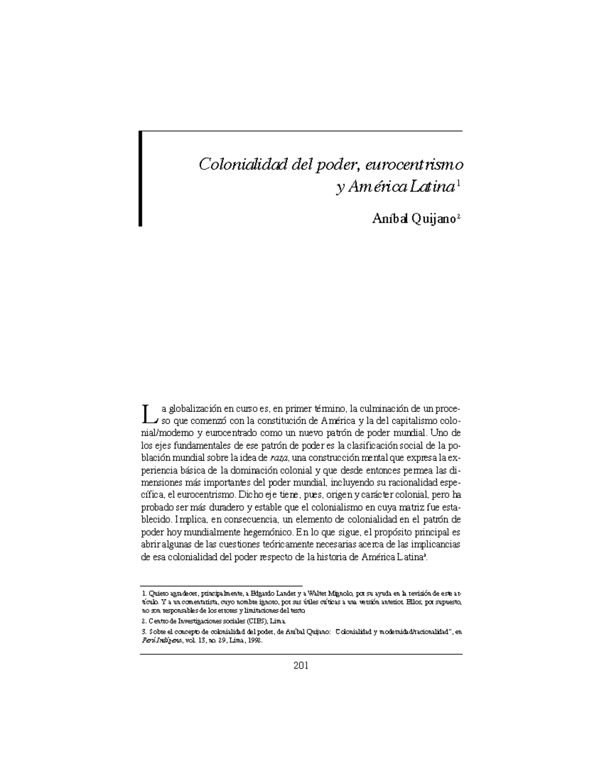 Quijano colonialidad del poder - Colonialidad del poder, eurocentrismo ...