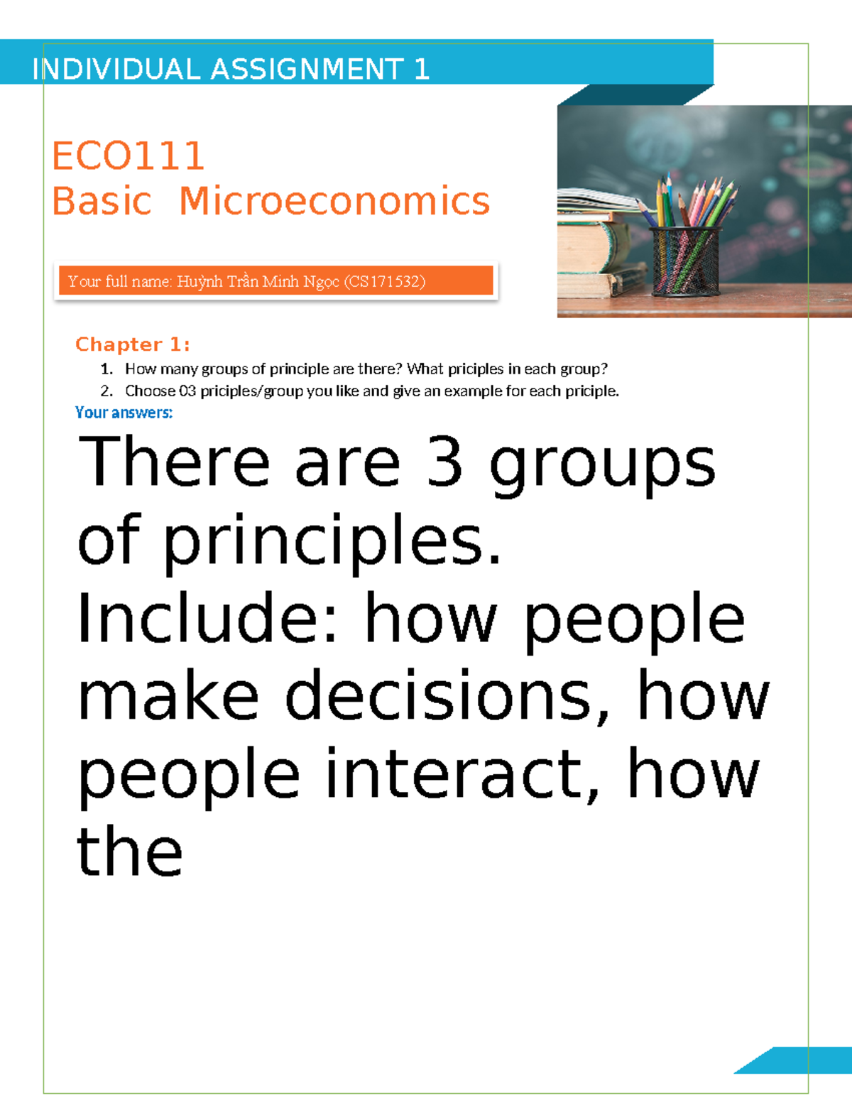 IA 1 - Bài IA môn eco111 - INDIVIDUAL ASSIGNMENT 1 ECO Basic Microeconomics Chapter 1: 1. How ...