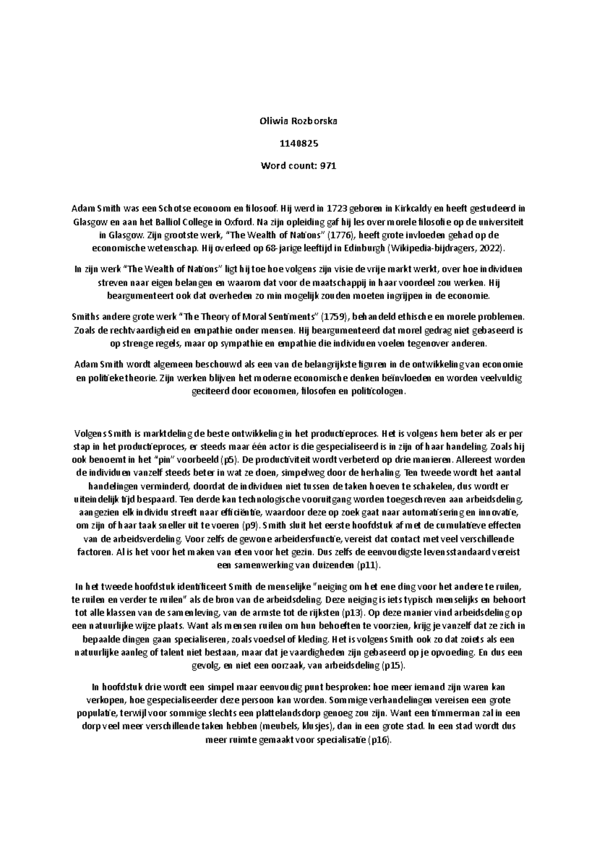 Essay Adam Smith - Oliwia Rozborska 1140825 Word count: 971 Adam Smith was een Schotse econoom ...