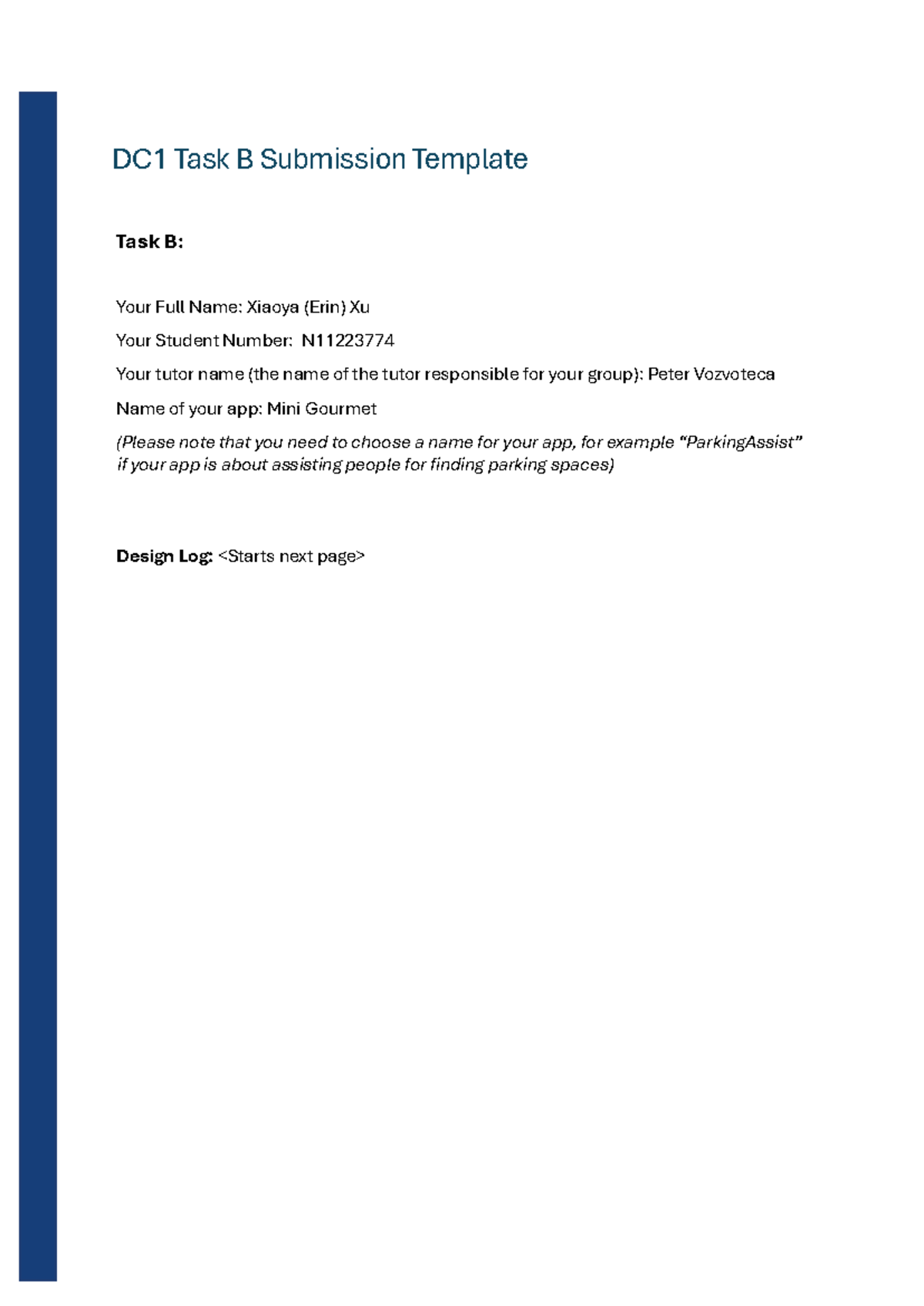 IFB103 Log book A2 - DC1 Task B Submission Template Task B: Your Full ...