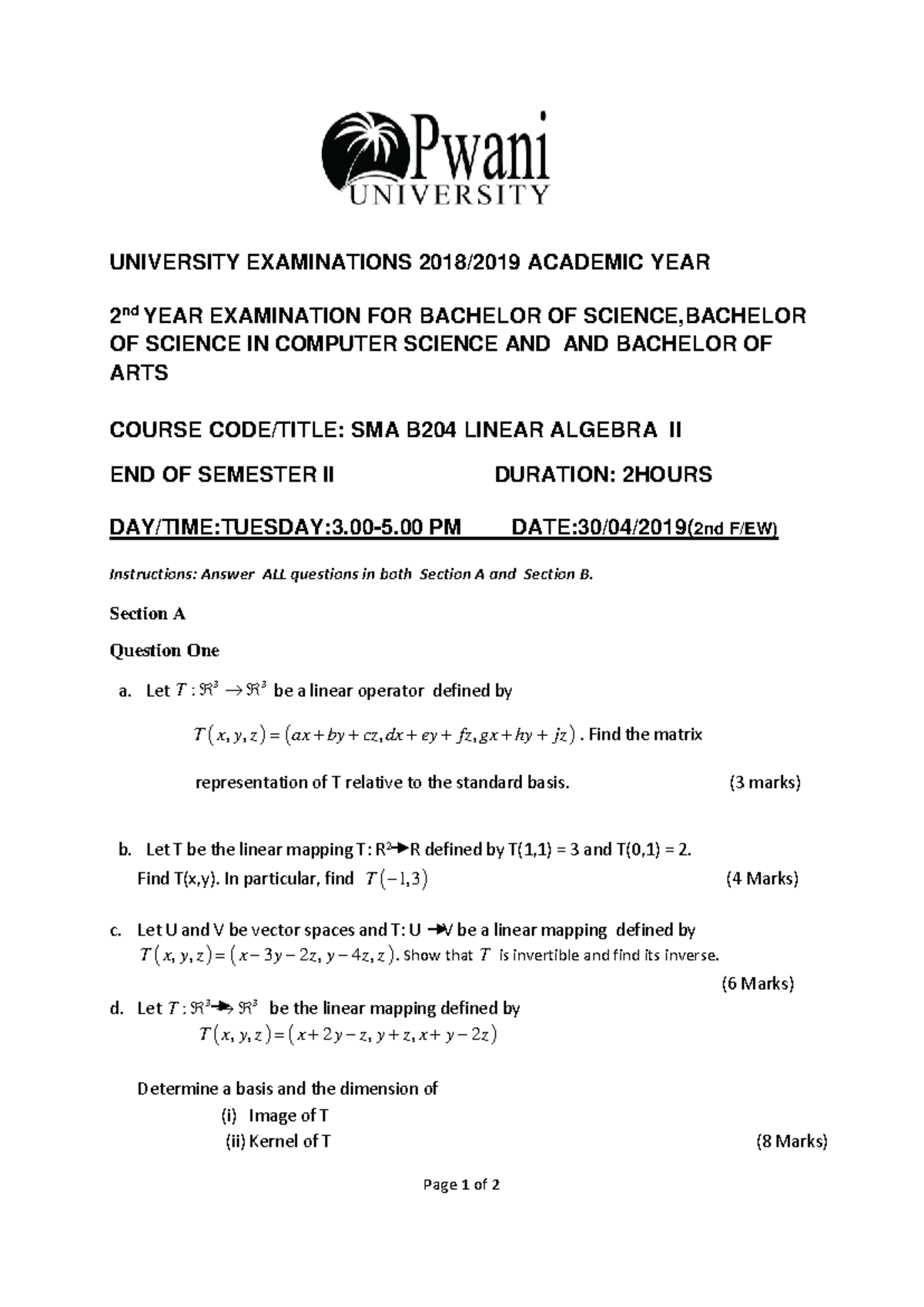 SMA B204- Linear Algebra II - Page 1 of 2 UNIVERSITY EXAMINATIONS 2018/2019 ACADEMIC YEAR 2 nd ...
