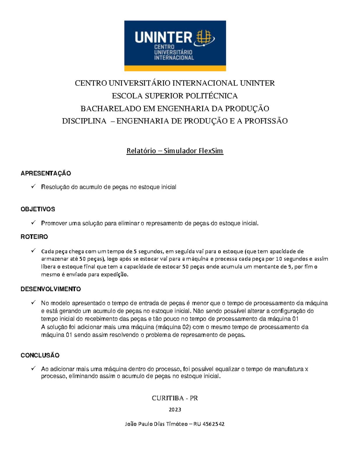 Modelamento 01 - CENTRO UNIVERSITÁRIO INTERNACIONAL UNINTER ESCOLA ...