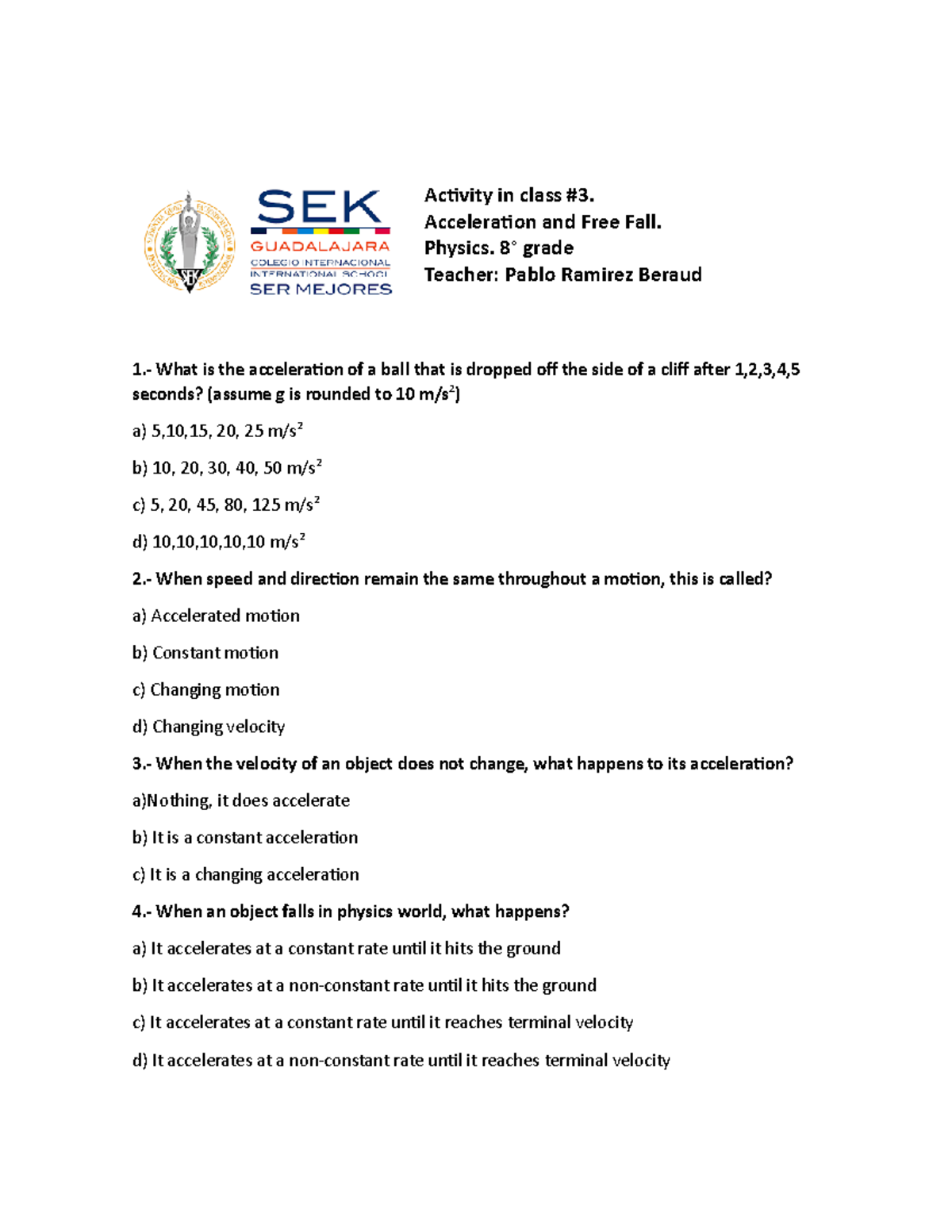Activity in class #3. Free fall - Activity in class #3. Acceleration ...