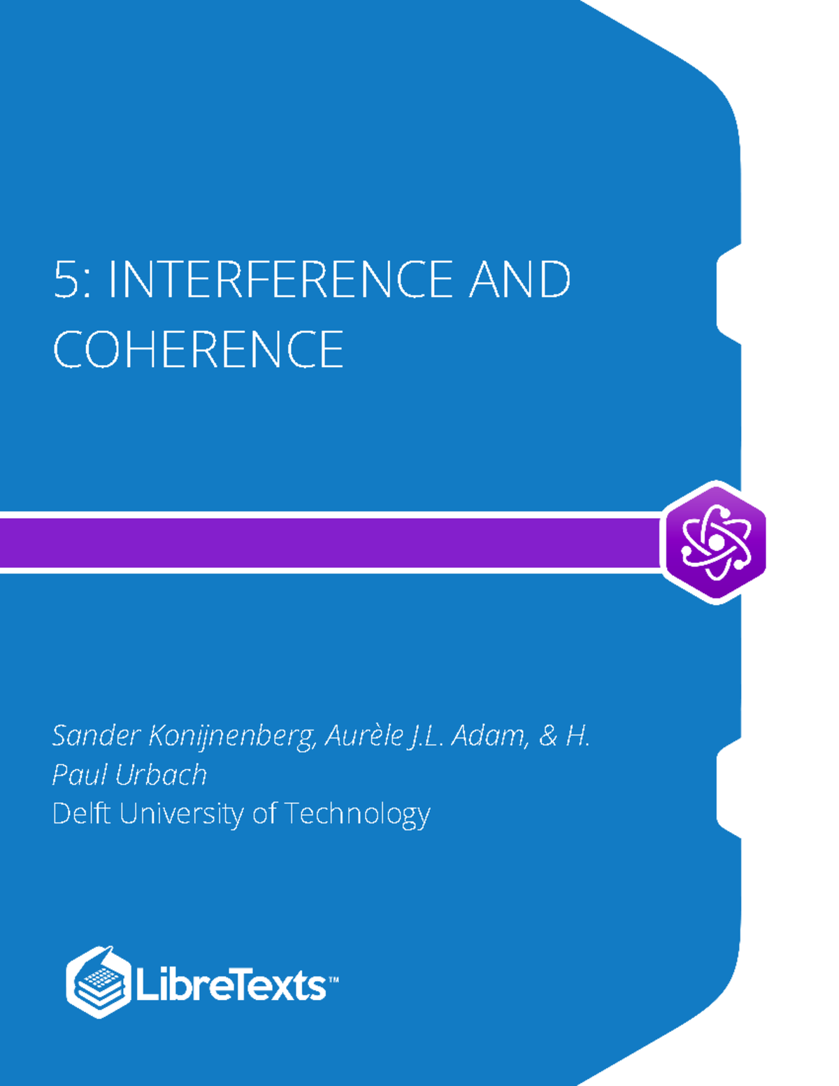 Chapter Thirteen - ch.13 - 5: INTERFERENCE AND COHERENCE Sander ...