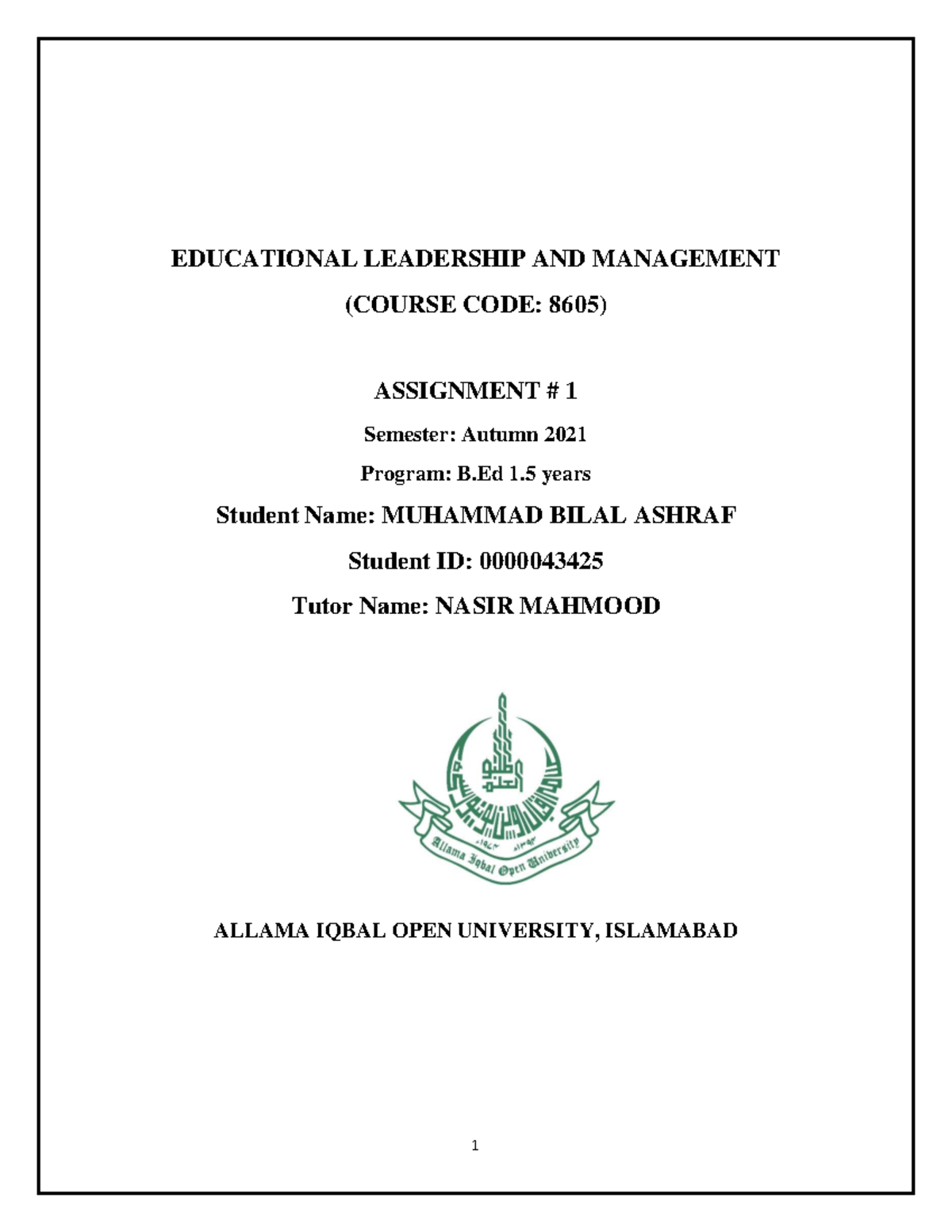 Assignment No 1 (8605) - solved - EDUCATIONAL LEADERSHIP AND MANAGEMENT (COURSE CODE: 8605 ...