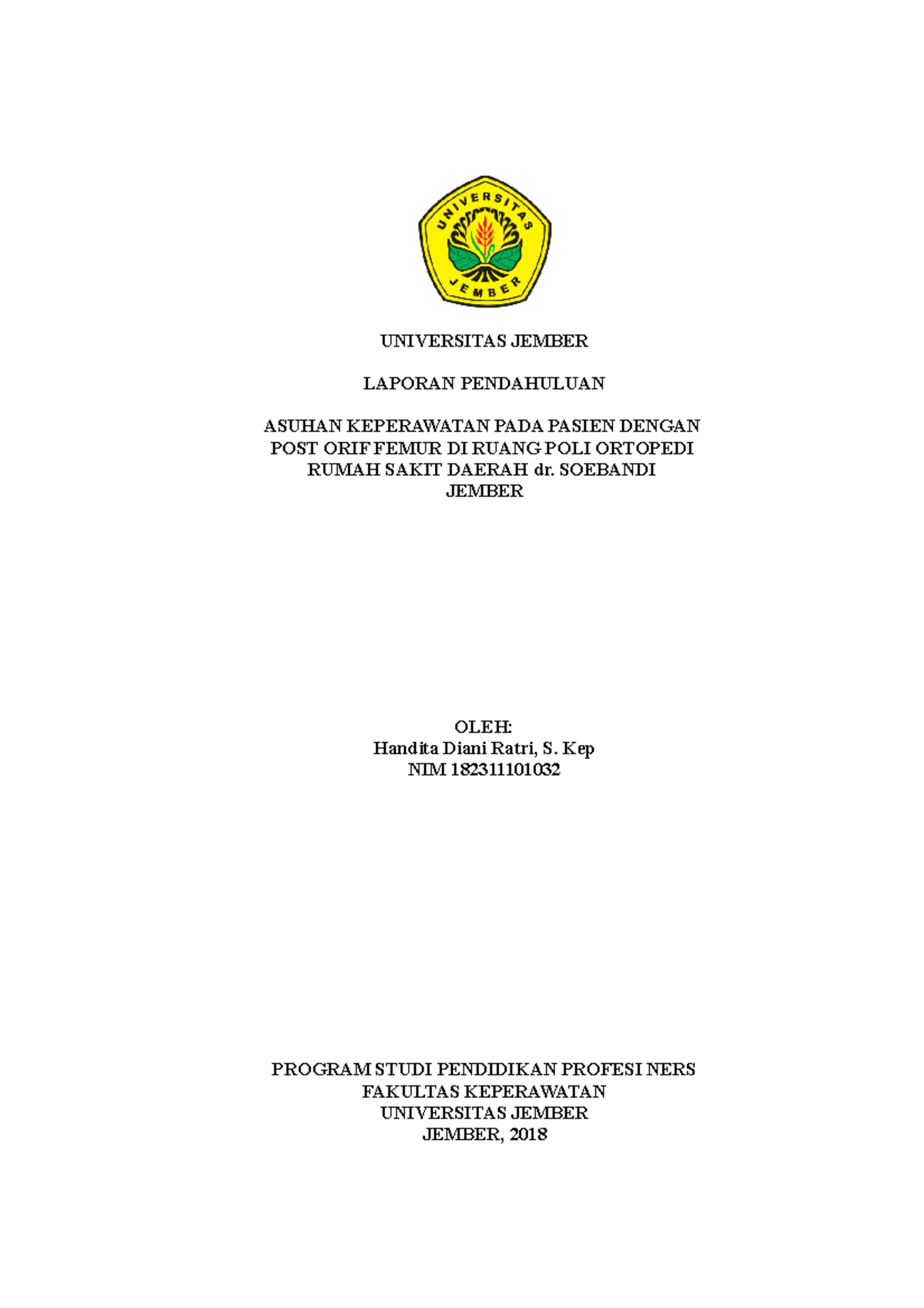 397354256 Lp post orif femur - UNIVERSITAS JEMBER LAPORAN PENDAHULUAN ...