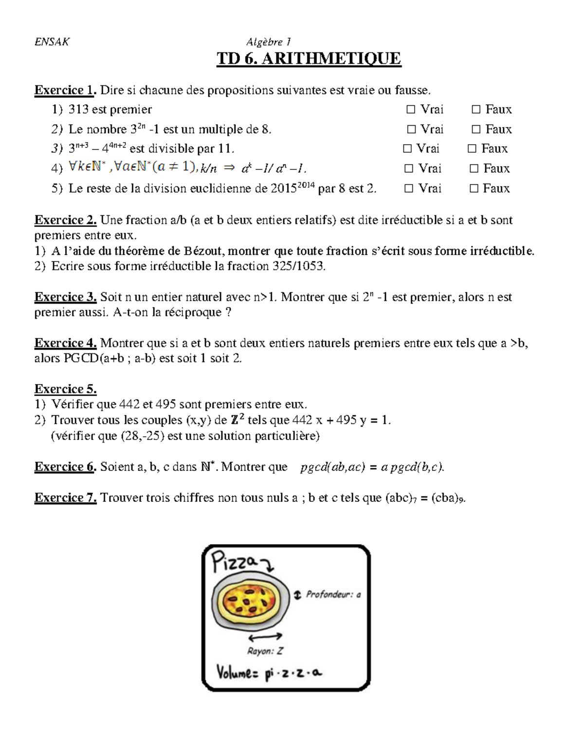 Exercice Algebre - ENSAK Algèbre 1 TD 6. ARITHMETIQUE Exercice 1. Dire ... Exercice Algebre - ENSAK Algèbre 1 TD 6. ARITHMETIQUE Exercice 1. Dire ...