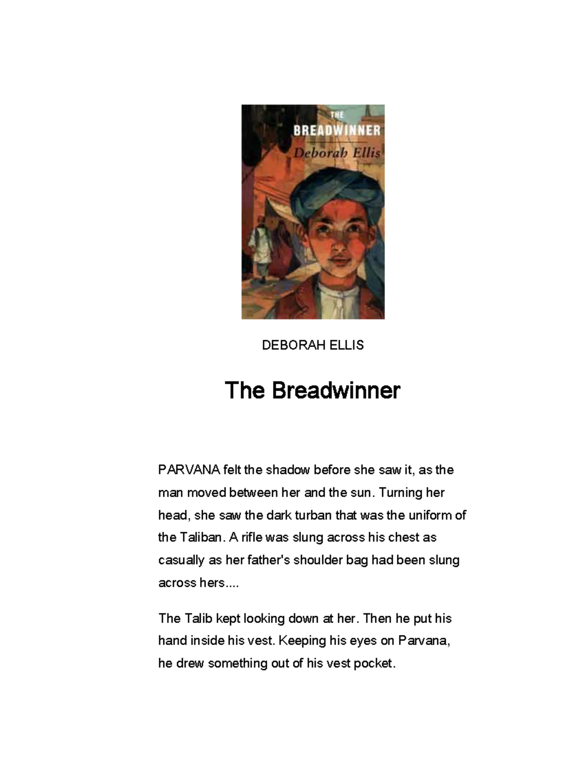 Breadwinner - dndnhs - DEBORAH ELLIS The Breadwinner PARVANA felt the ...