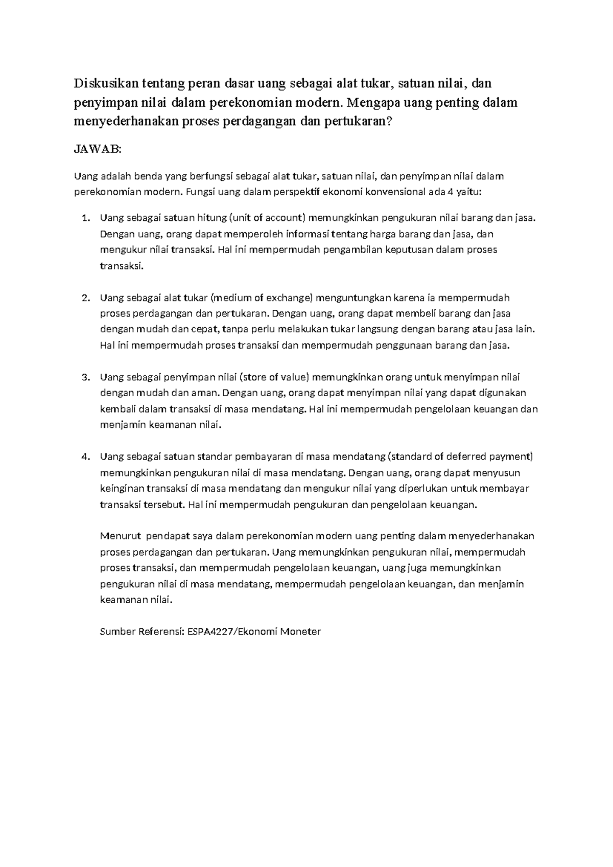Diskusi 1 - ANSWER - Diskusikan tentang peran dasar uang sebagai alat ...