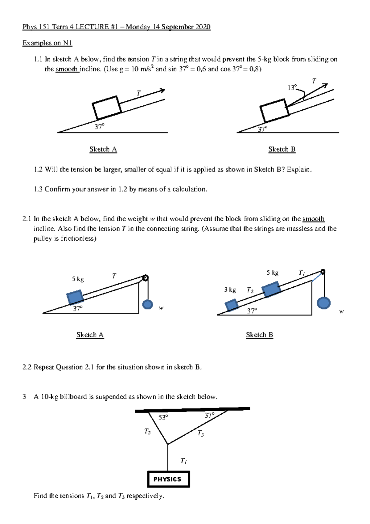 Phys 151 Term 4 Lecture 1 N1 examples - Phys 151 Term 4 LECTURE #1 – Monday 14 September 2020 ...