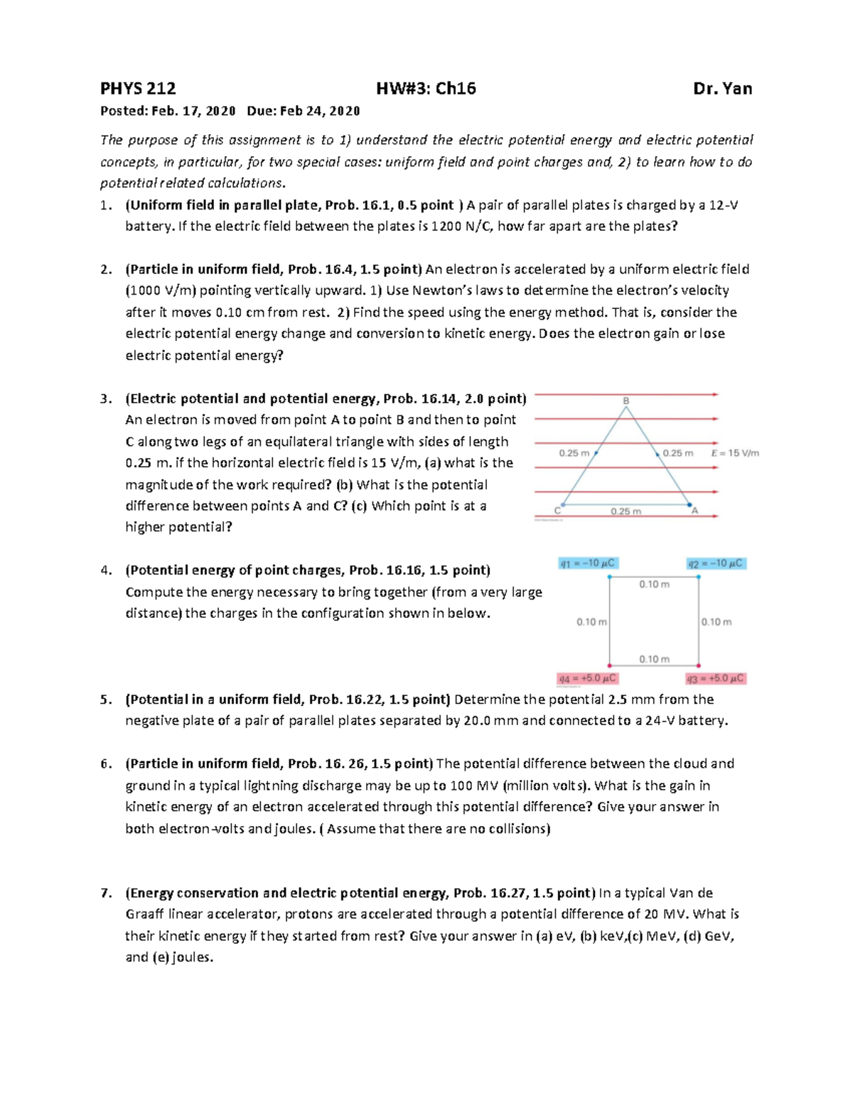 HW3-ch16 - chapter problem set - PHYS 212 HW#3: Ch16 Dr. Yan Posted: Feb. 17, 2020 Due: Feb 24 ...